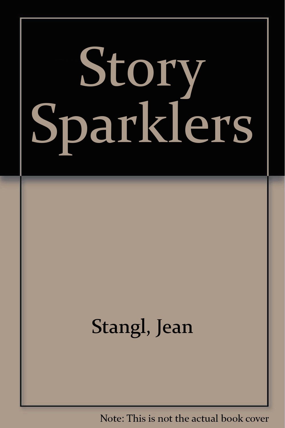 Story Sparklers by Jean Stangl | Goodreads