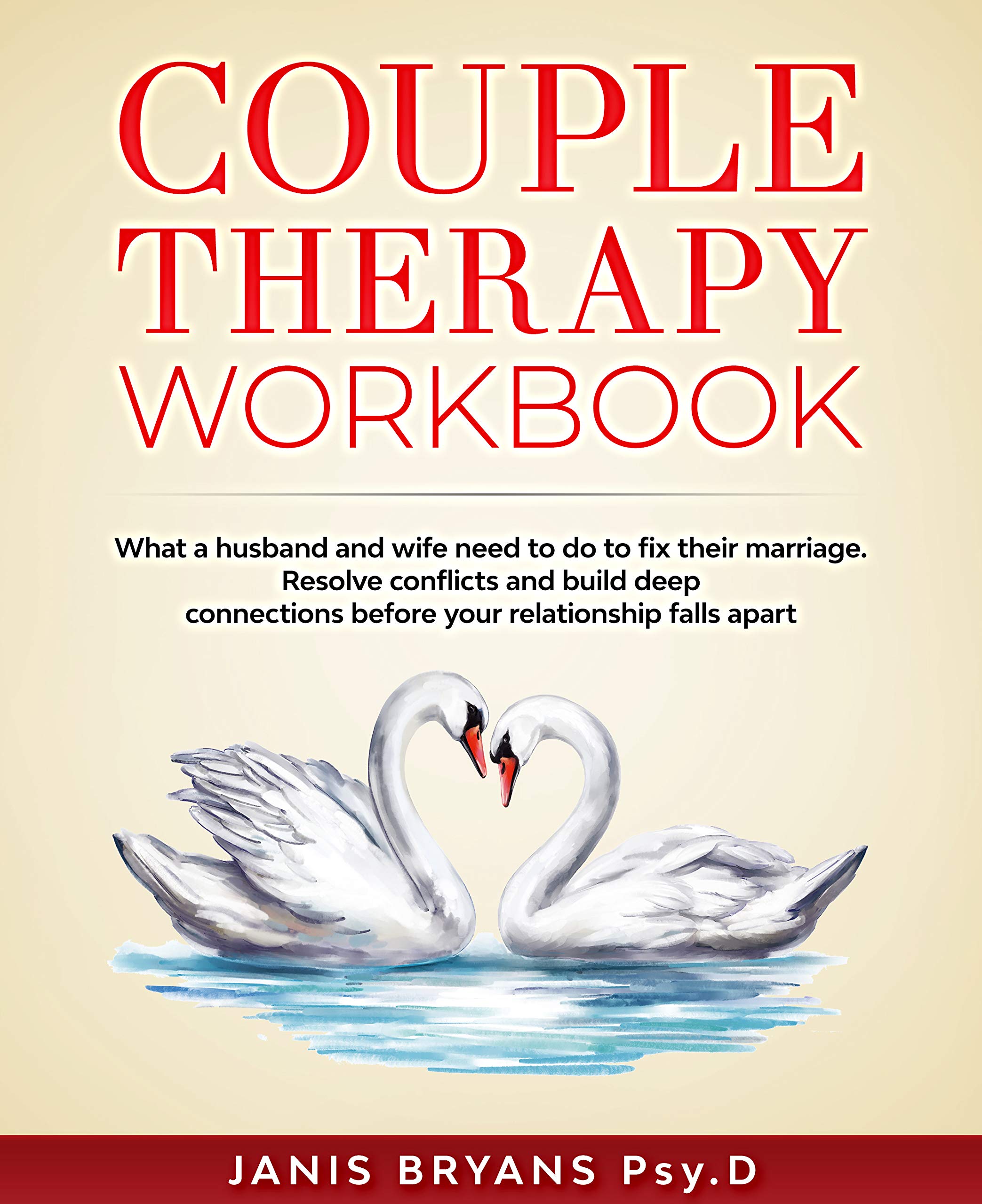 Couple Therapy Workbook: What a husband and wife need to do to fix ...