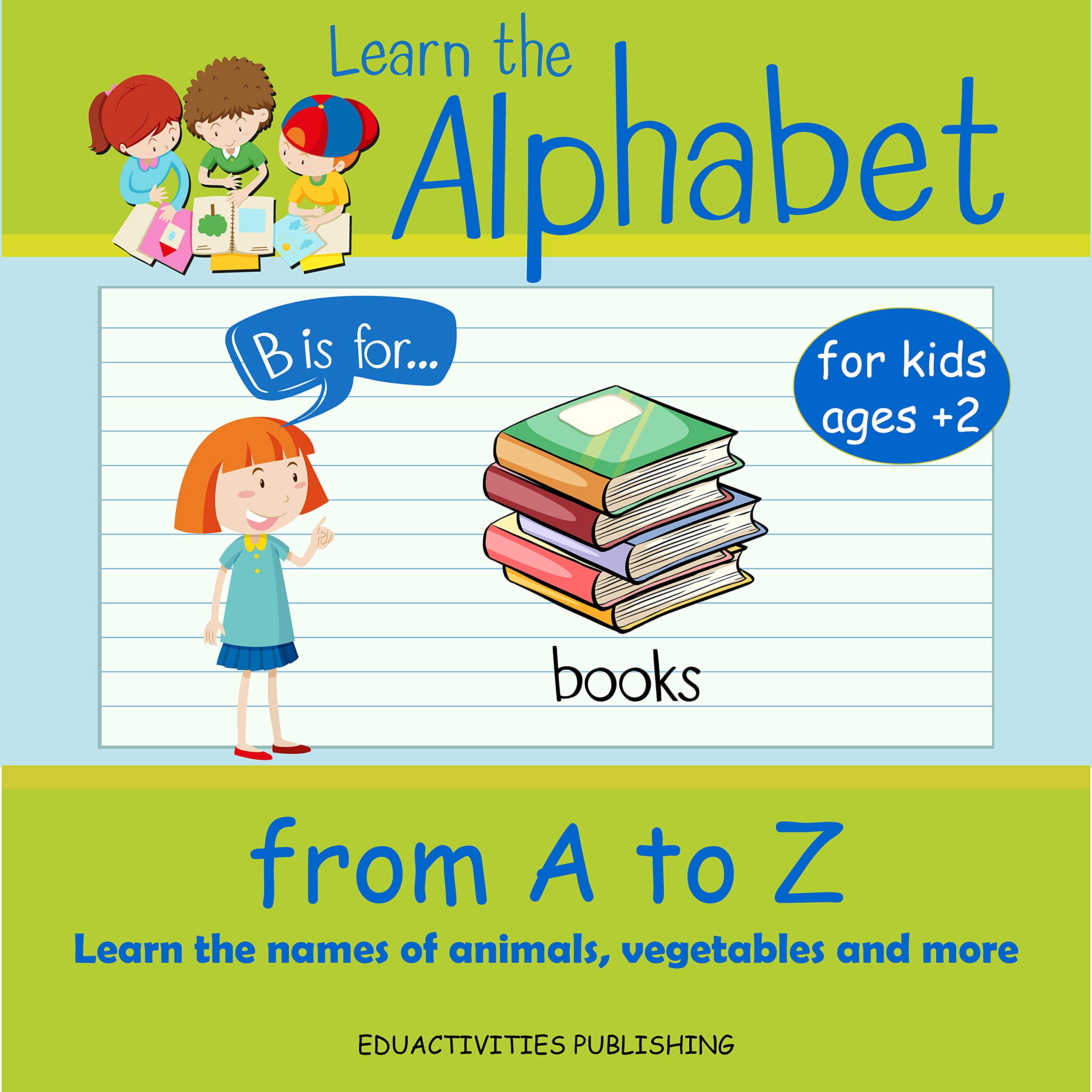 Learn The Alphabet From A TO Z: ABC Book Learn The Names of Animals ...