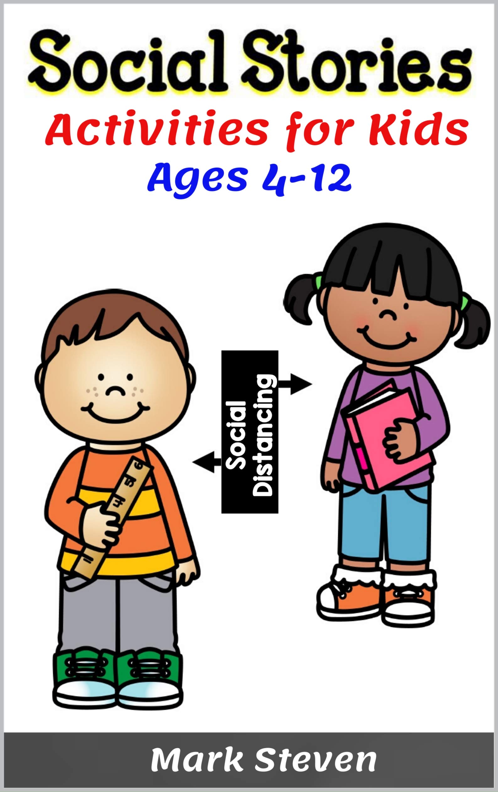 Social Stories Activities for Kids Ages 4-12: Illustrated Teaching ...