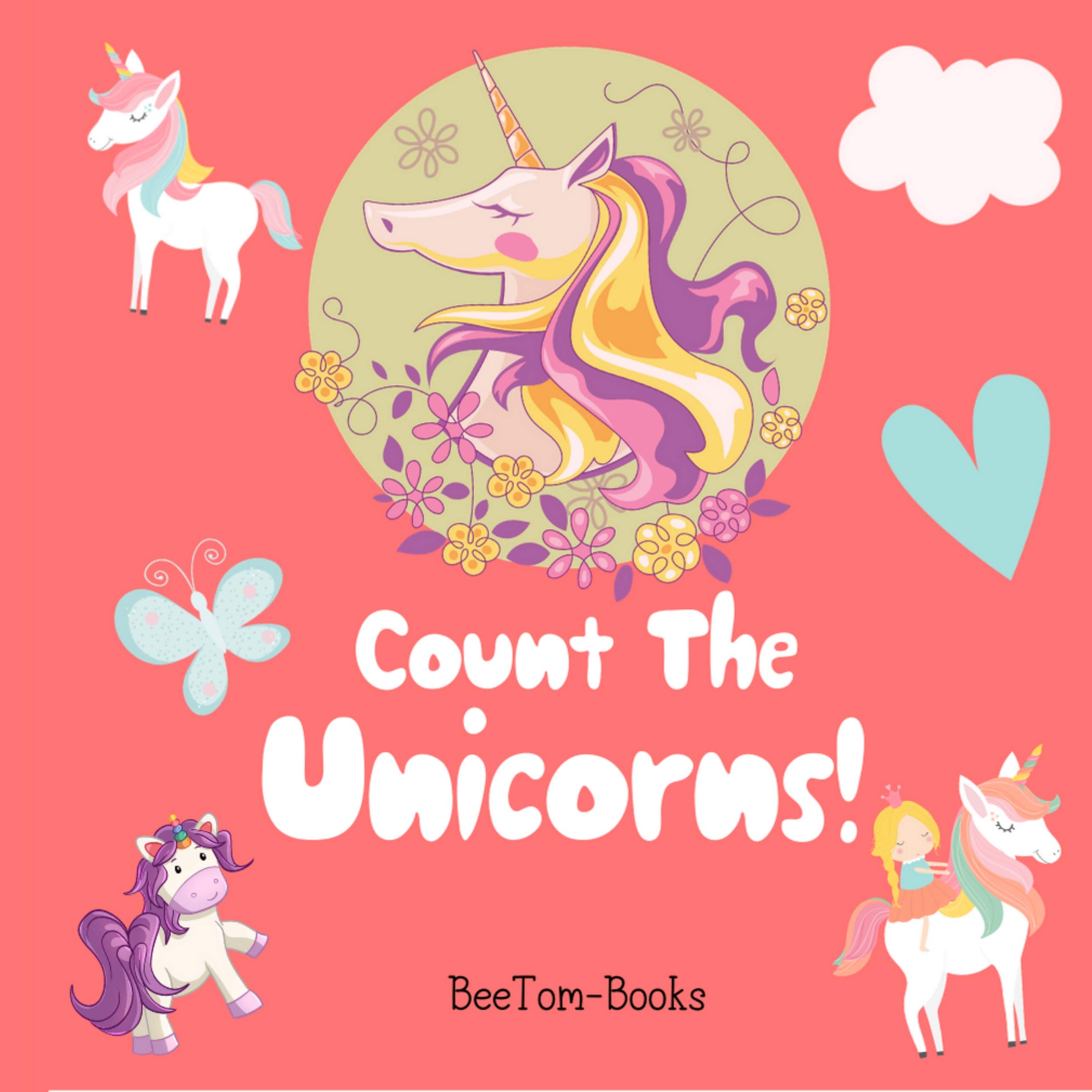 Count The Unicorns: Counting Books For Toddlers by BeeTom Books | Goodreads