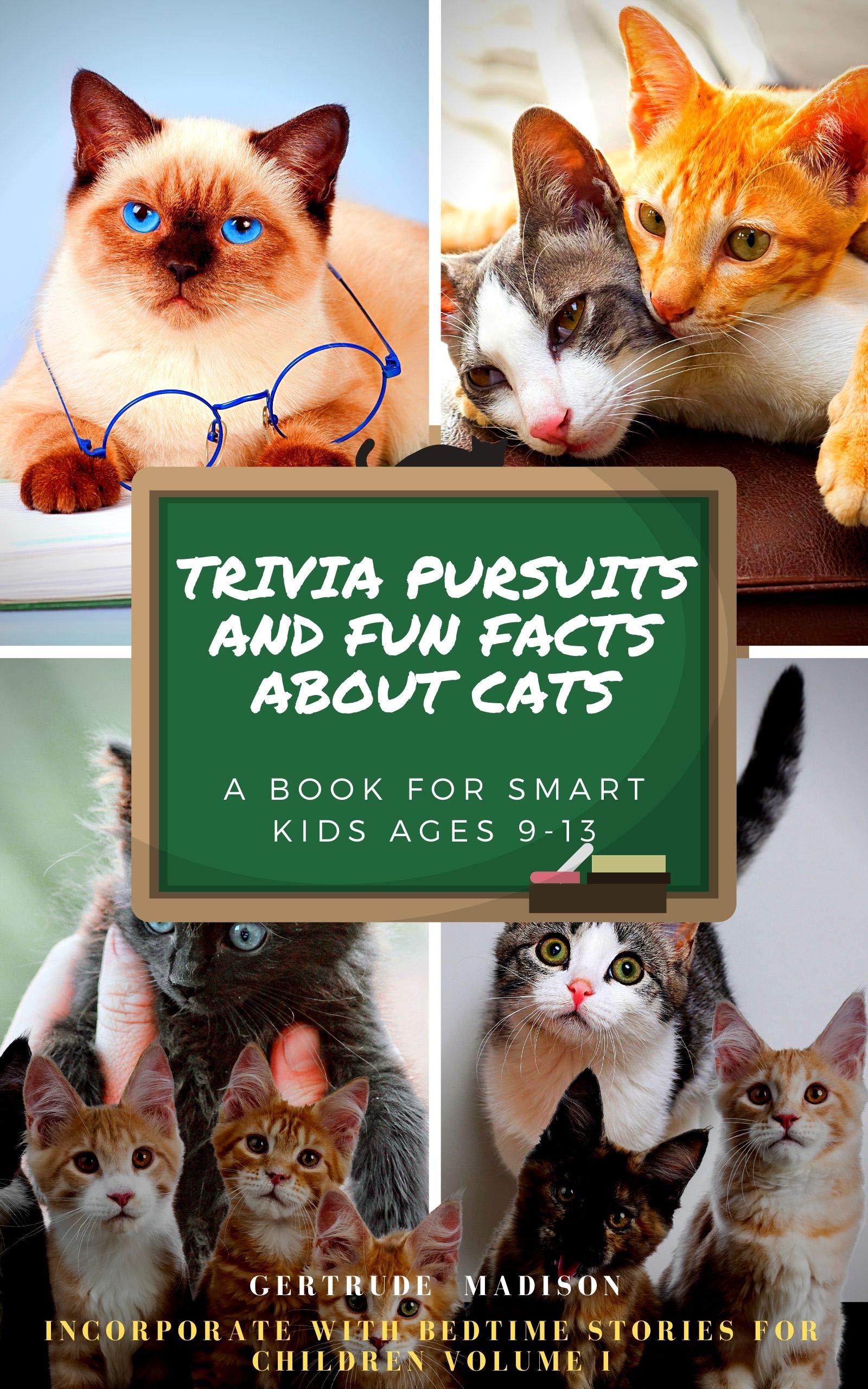Trivia Pursuits and Fun Facts about Cats: A Book for Smart Kids Ages 9 ...