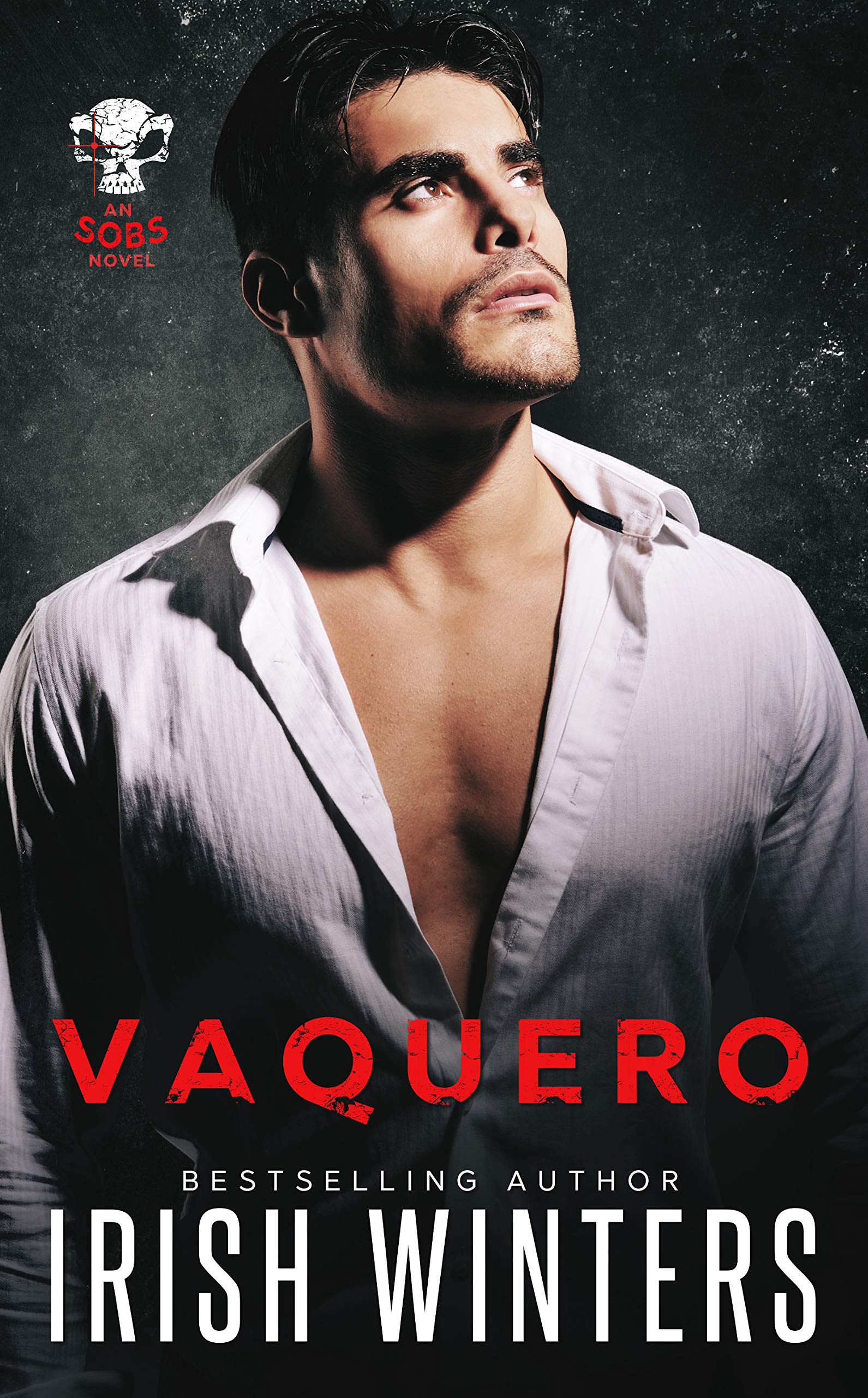 Vaquero (SOBs Book 3) by Irish Winters | Goodreads