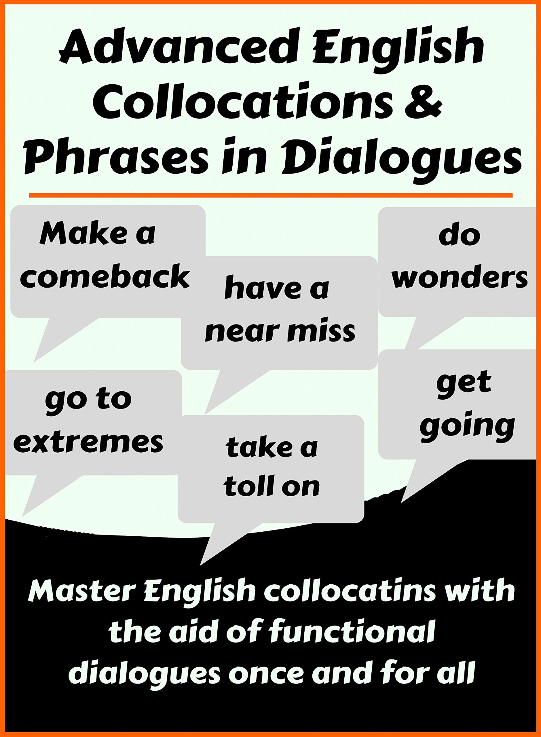 Advanced English Collocations & Phrases in Dialogues: Master English ...