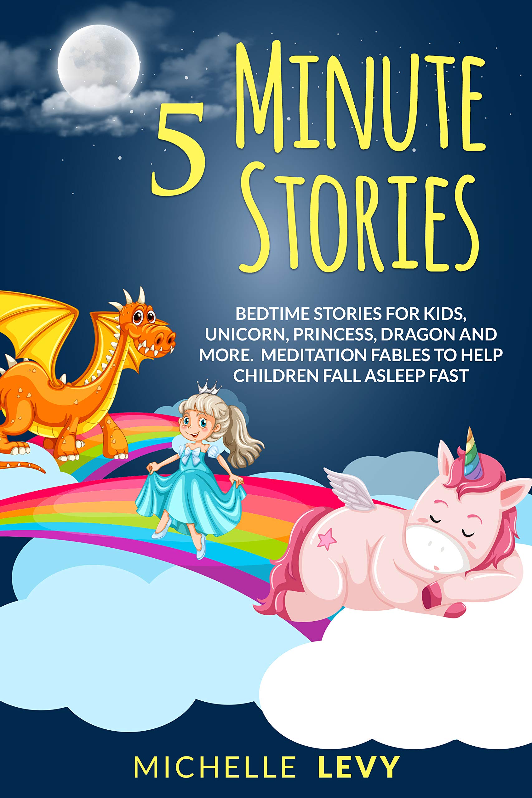 5 Minute Stories: Bedtime Stories For Kids, Unicorn, Princess, Dragon ...