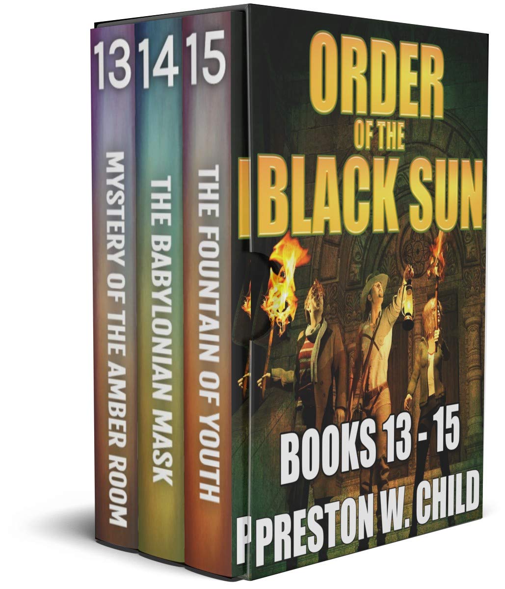 Order of the Black Sun: Books 13-15 by Preston W. Child | Goodreads