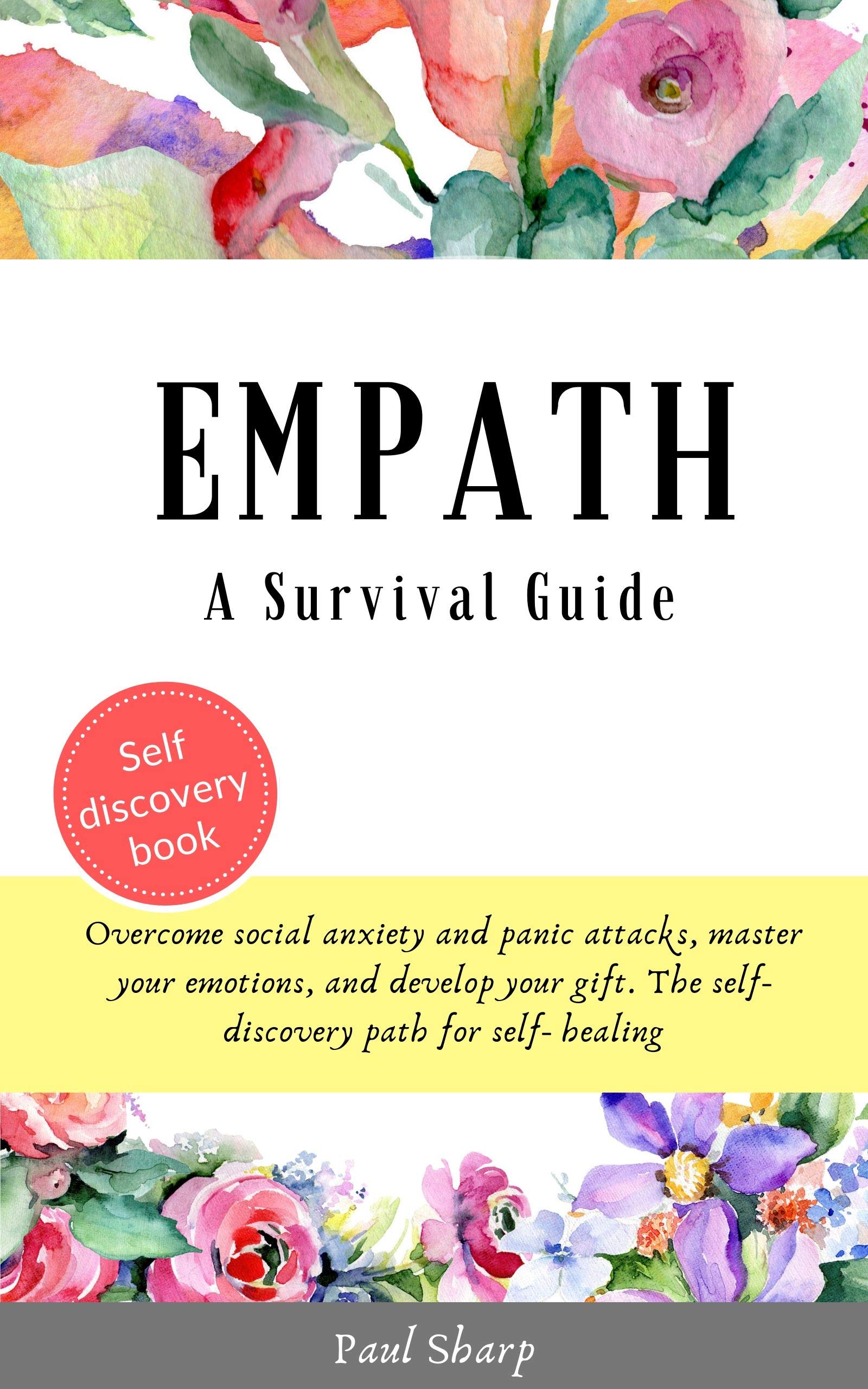 Empath: The Easy and Comprehensive Way to Dominate Your Emotions, and ...