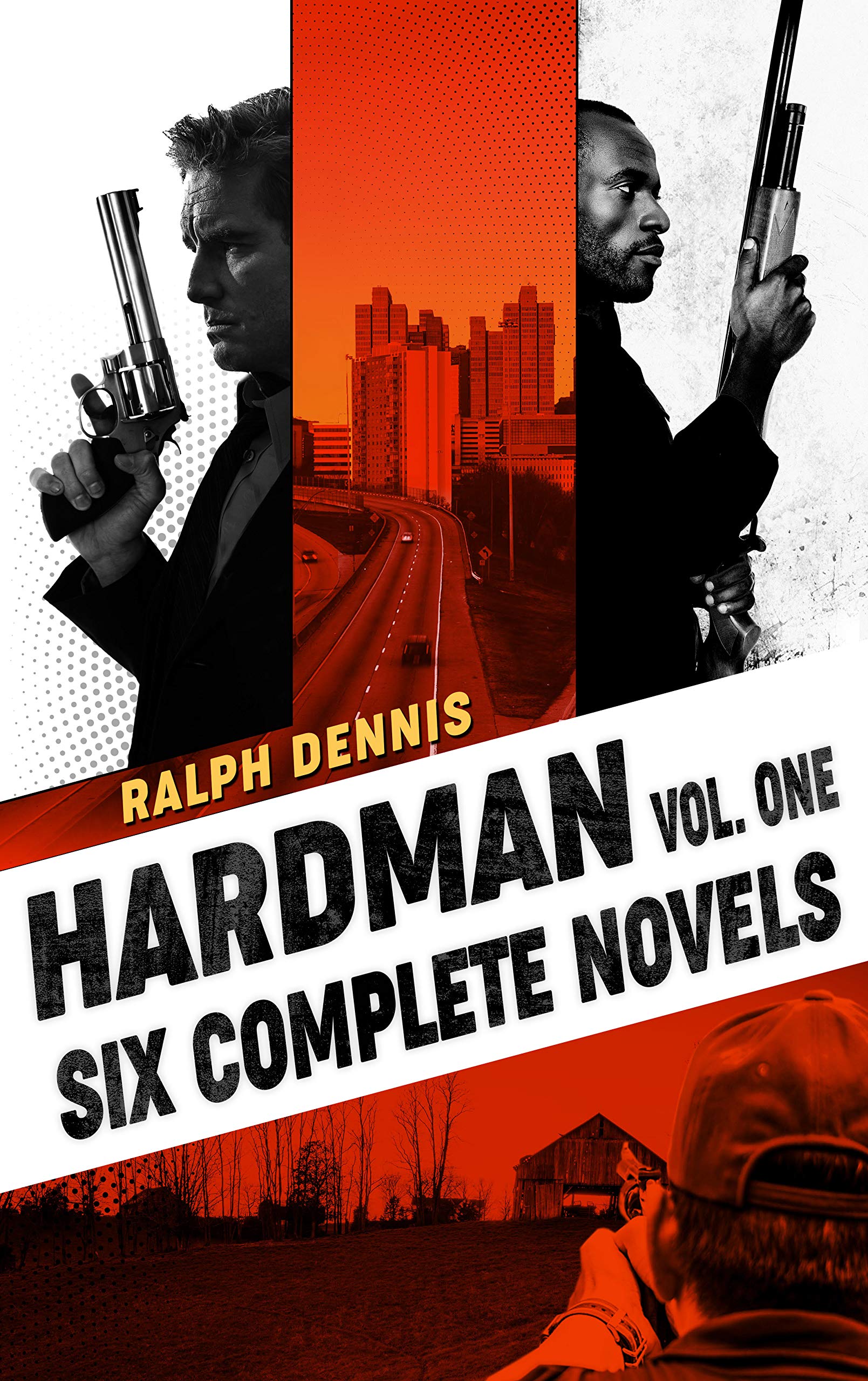 Hardman Volume One: The First Six Novels by Ralph Dennis | Goodreads
