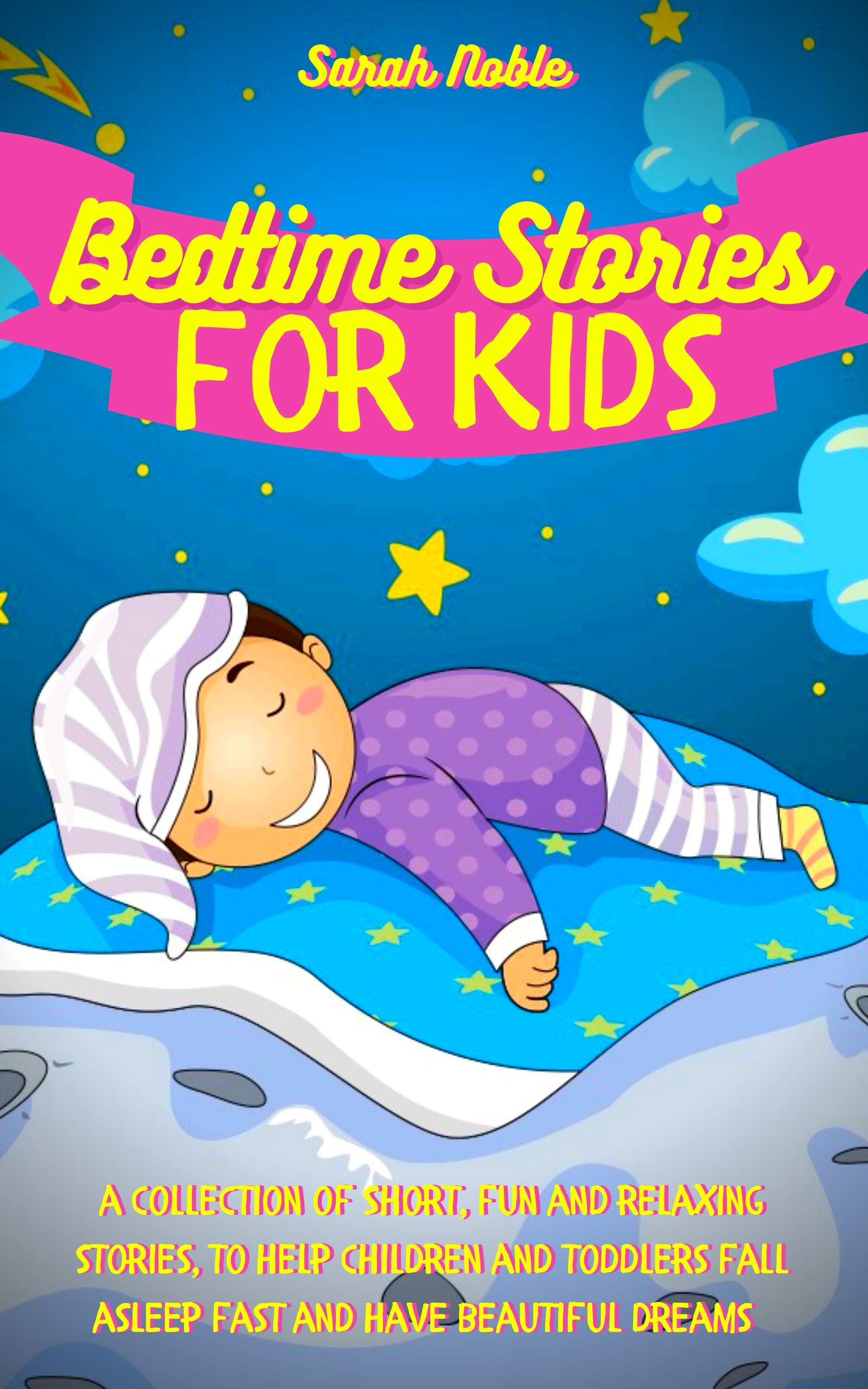 Bedtime Stories For Kids A Collection Of Short Fun And Relaxing