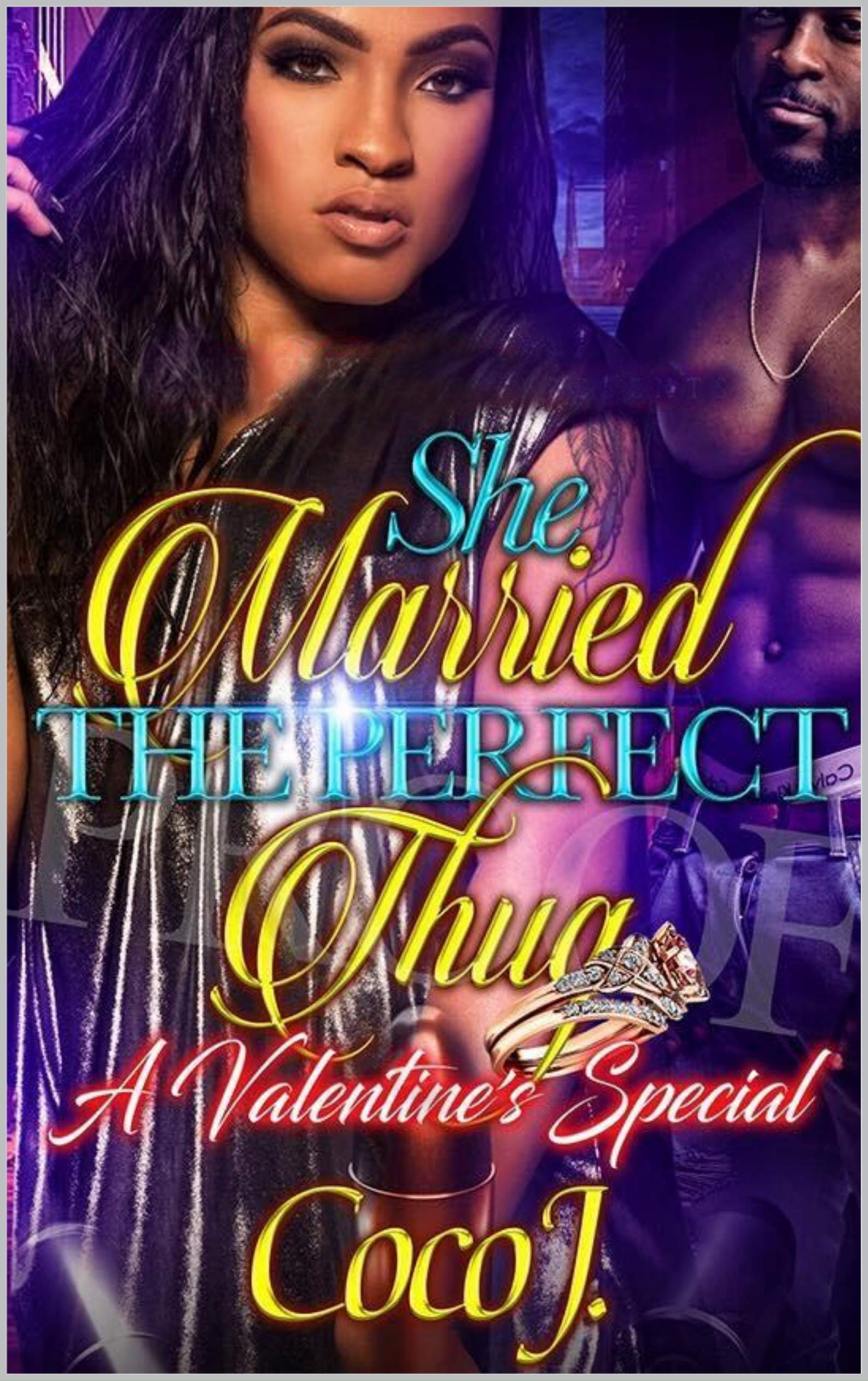 She Married The Perfect Thug: A Valentine's Special by Coco J. | Goodreads