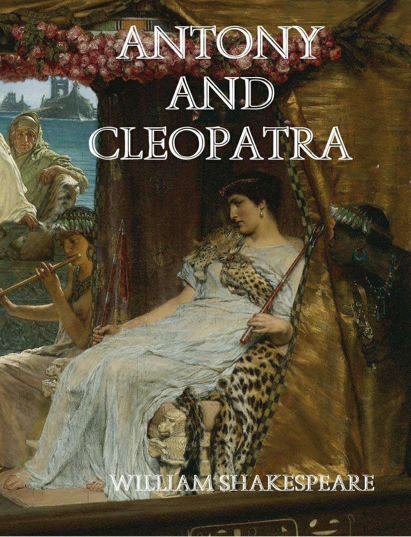 Antony and Cleopatra: Color Script by William Shakespeare | Goodreads