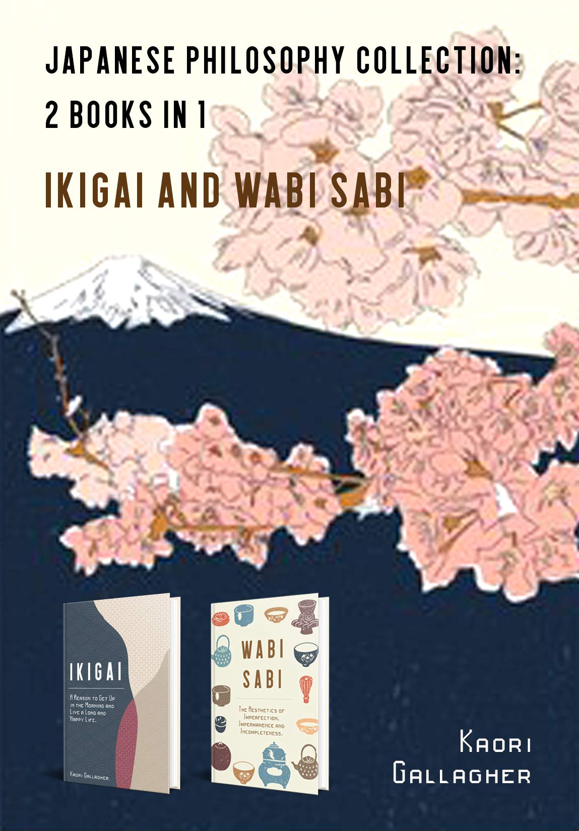 Japanese Philosophy Collection: 2 books in 1: Ikigai and Wabi Sabi by ...