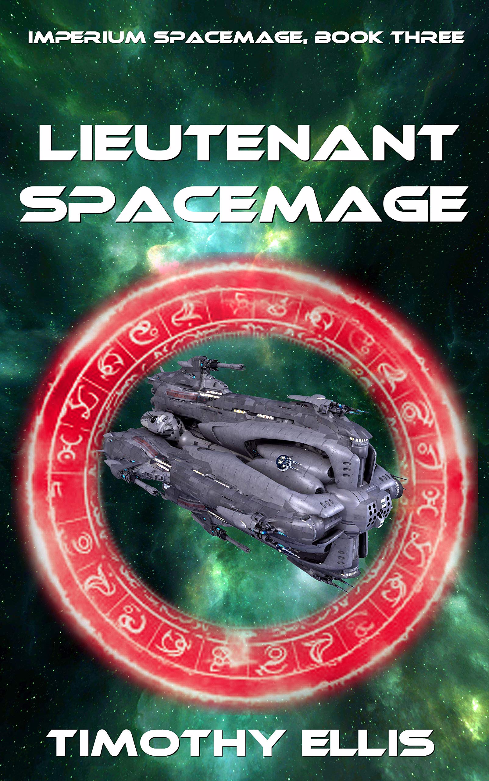 Lieutenant Spacemage (Imperium Spacemage #3) by Timothy Ellis | Goodreads