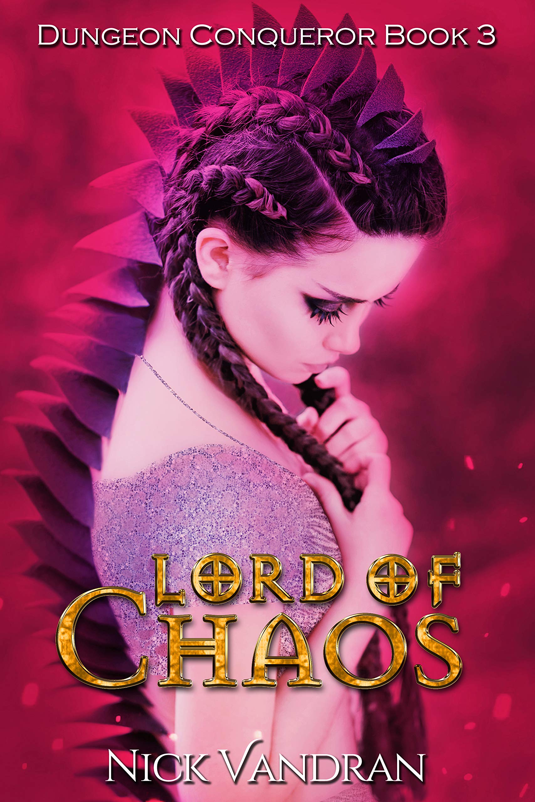 Lord of Chaos (Dungeon Conqueror Book 3) by Nick Vandran | Goodreads