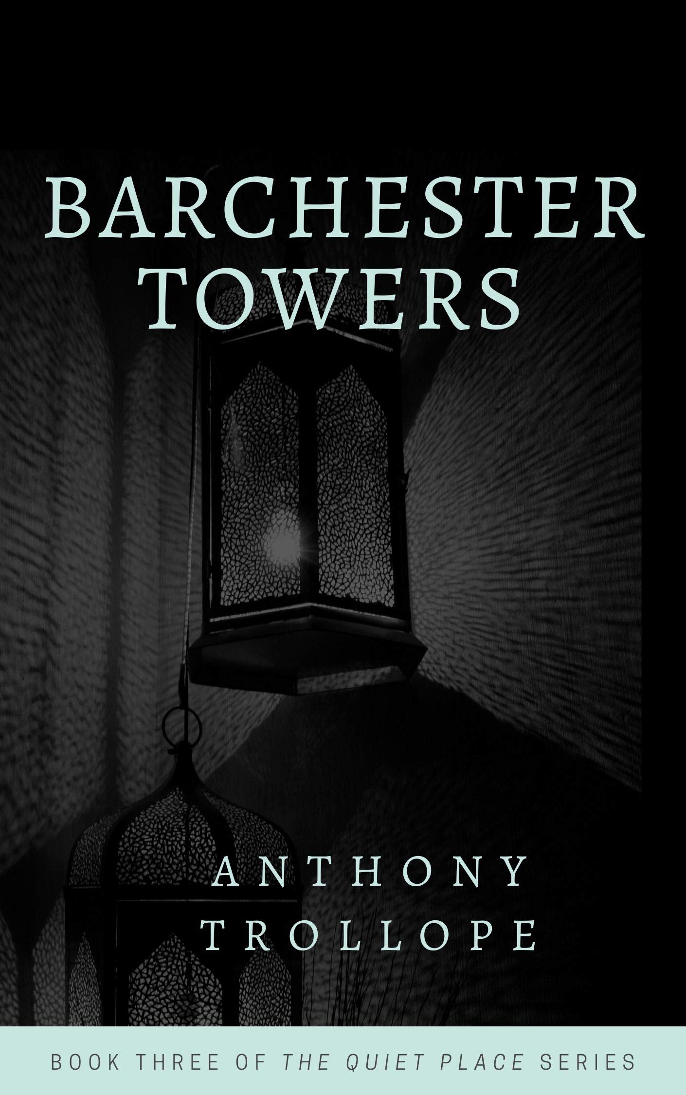 Barchester Towers by Anthony Trollope | Goodreads
