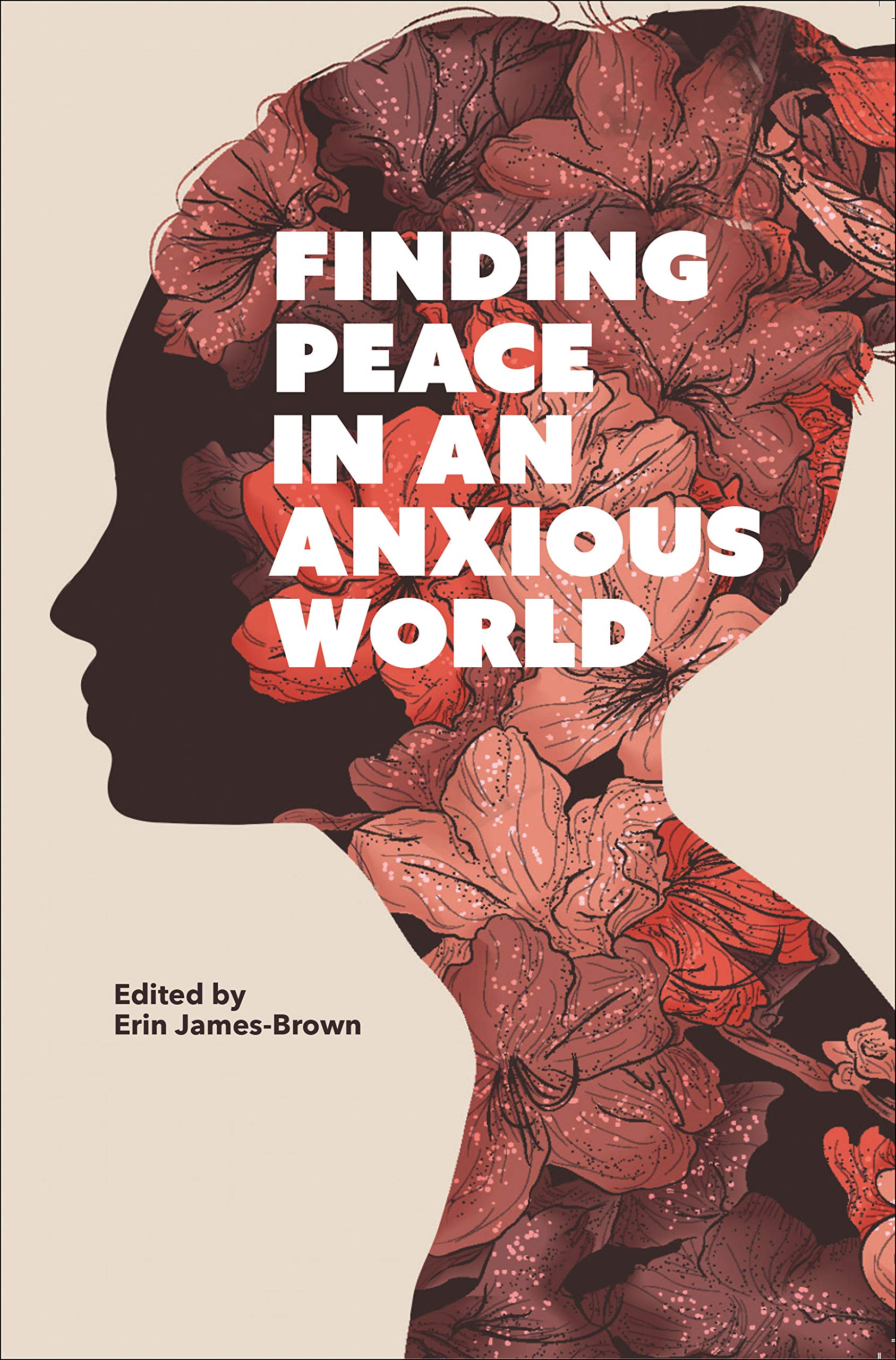 Finding Peace in an Anxious World by Erin James-Brown | Goodreads