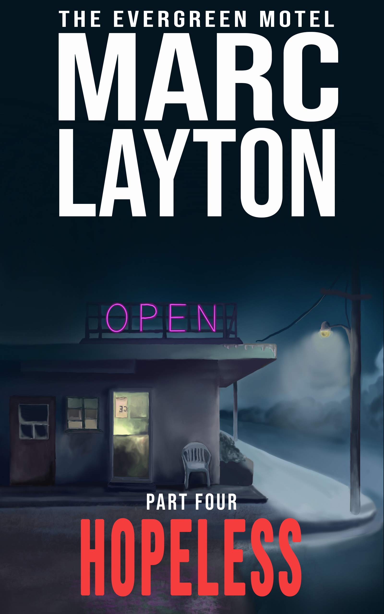 Hopeless (The Evergreen Motel Part 4) by Marc Layton | Goodreads