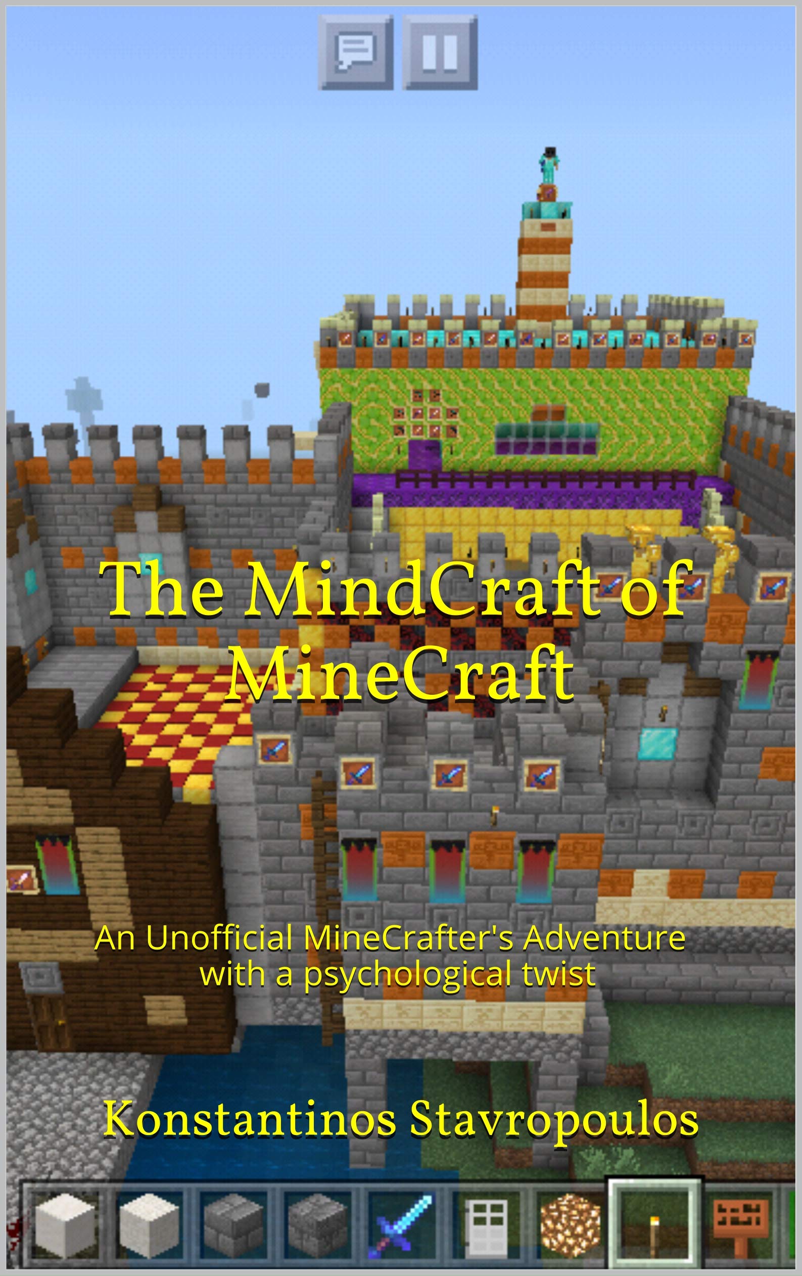 The MindCraft of MineCraft: An Unofficial MineCrafter's Adventure with ...