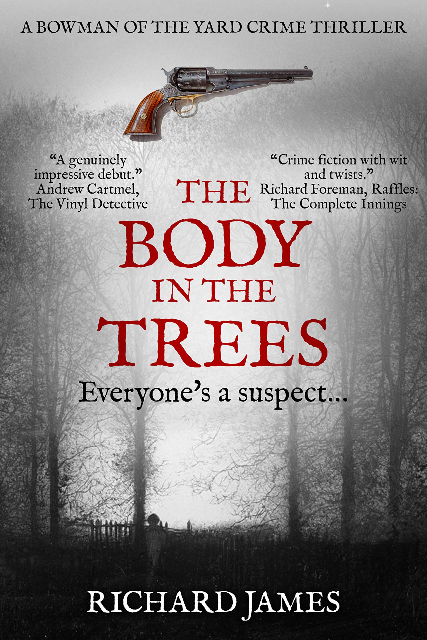 The Body In The Trees: A Bowman Of The Yard Investigation by Richard ...