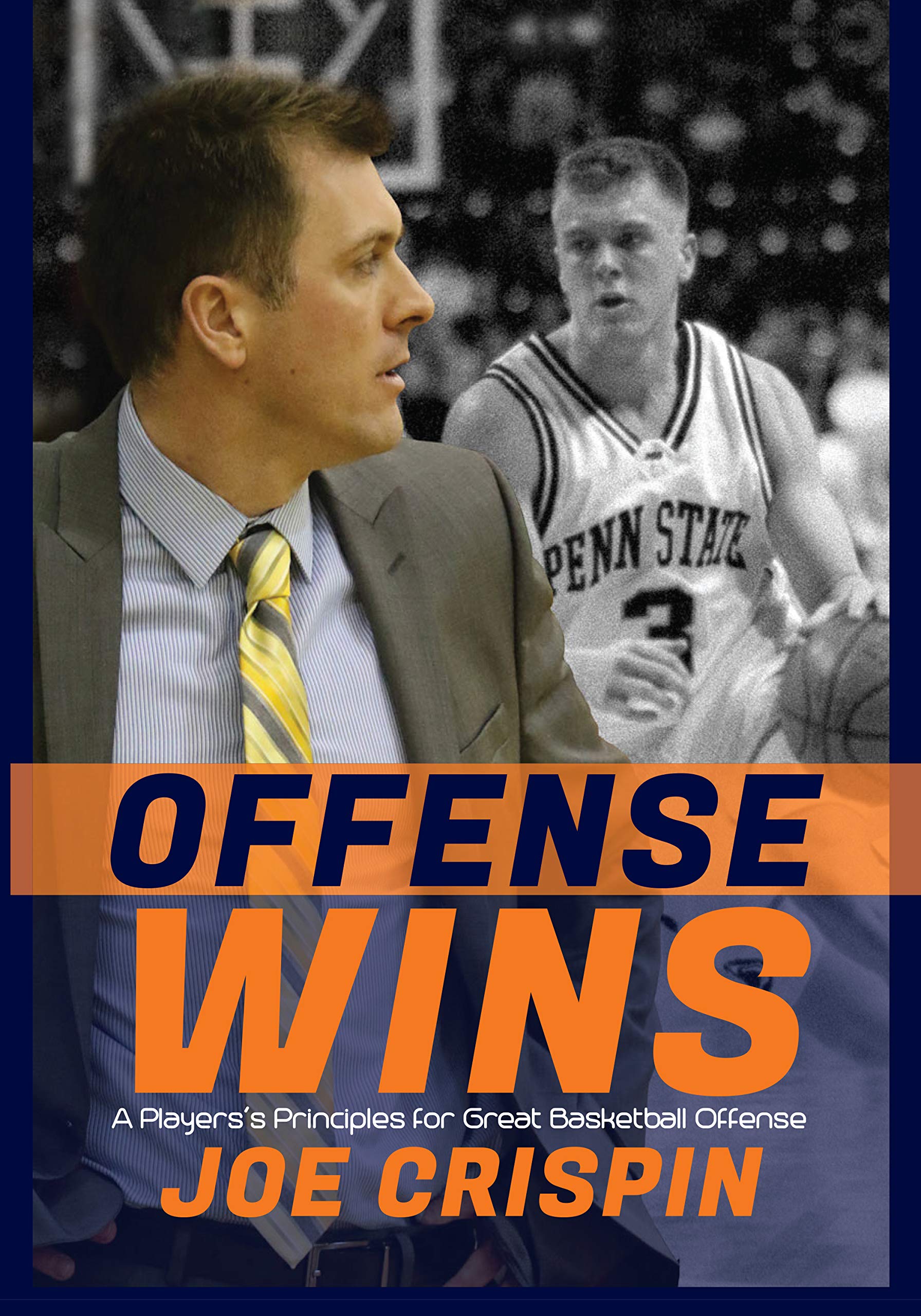 Offense Wins: A Player’s 12 Foundational Principles for Great ...