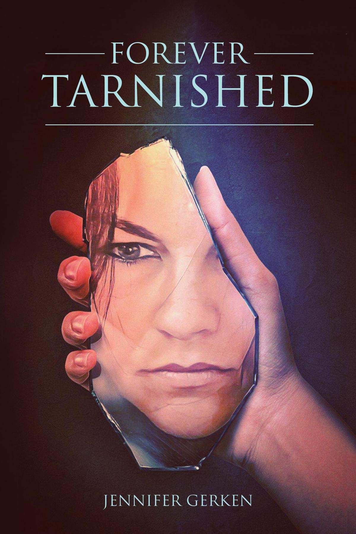 Forever Tarnished by Jennifer Gerken | Goodreads