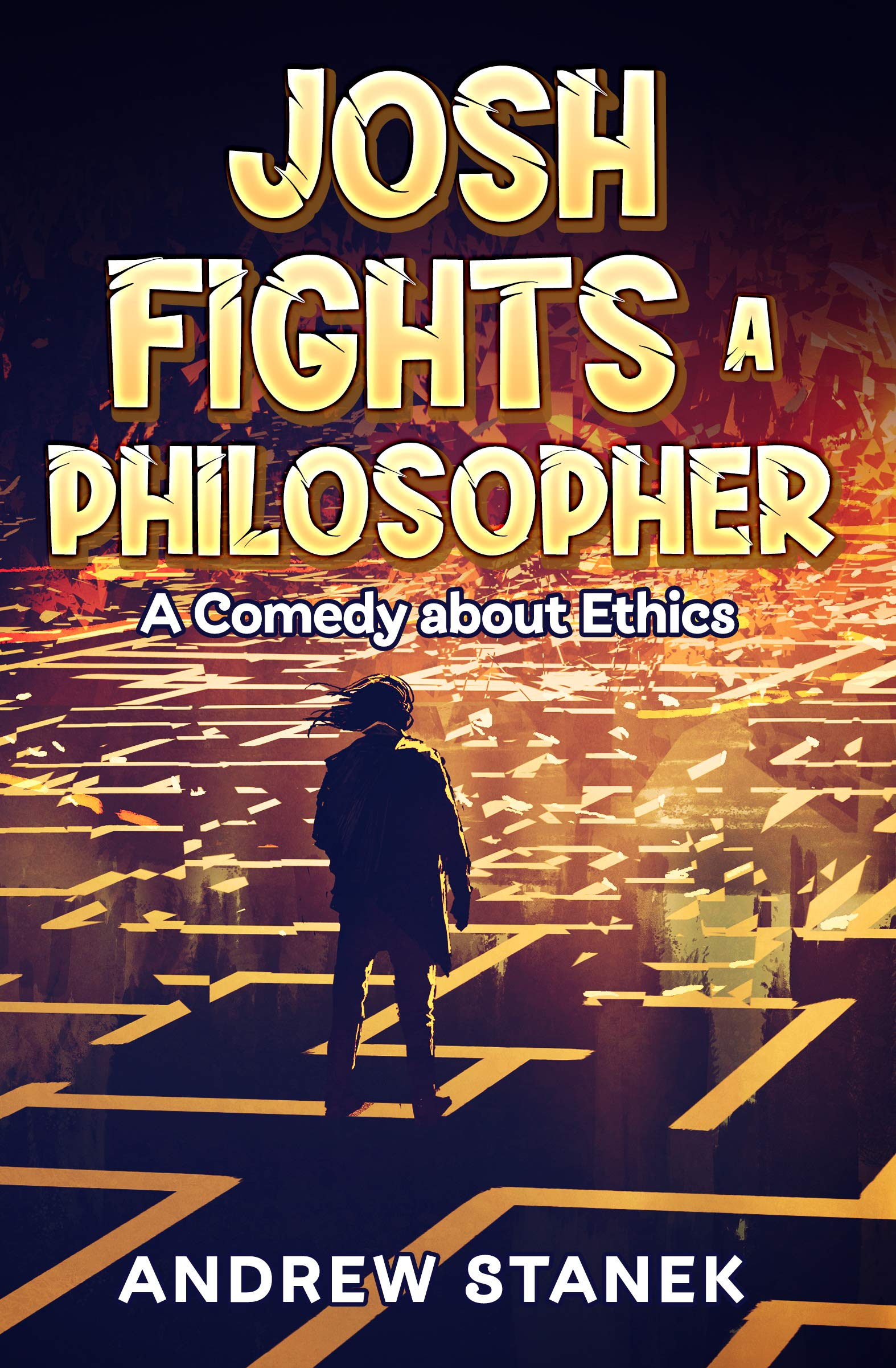 Josh Fights A Philosopher by Andrew Stanek | Goodreads