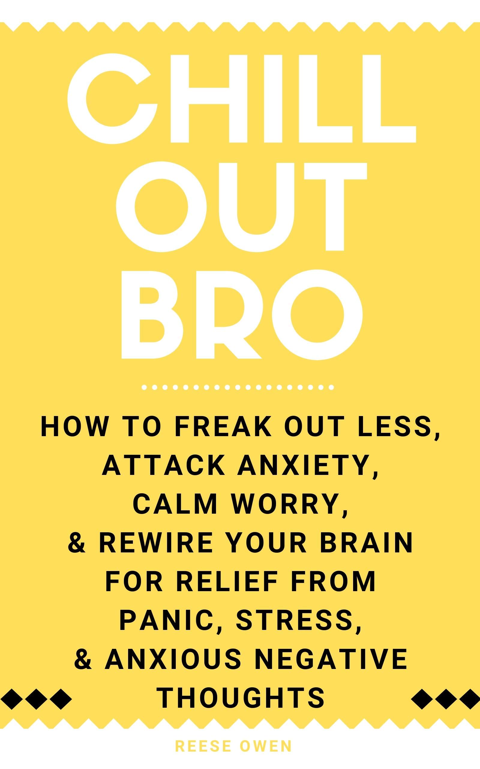 Chill out, bro by Reese Owen | Goodreads