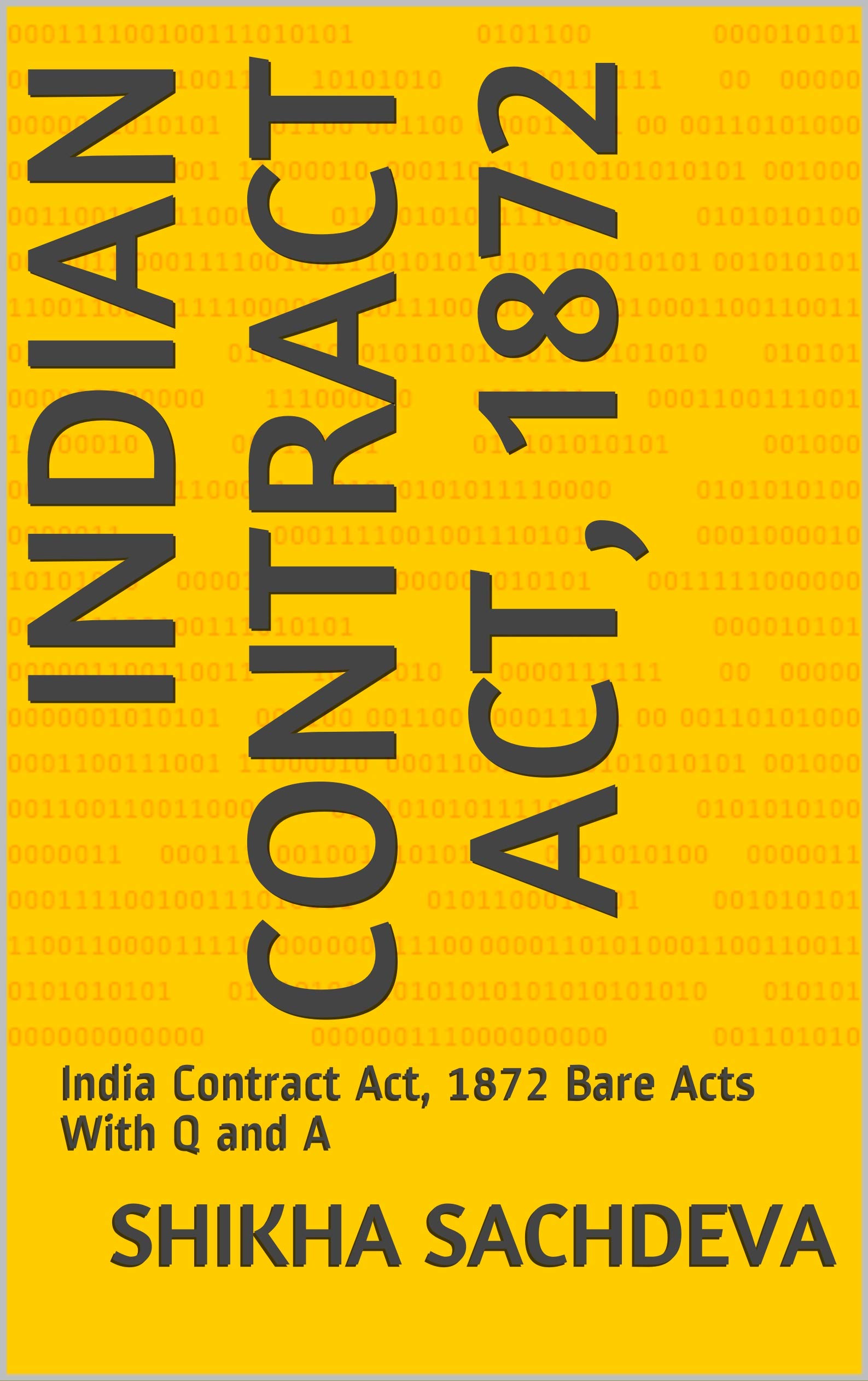 Indian Contract Act 1872 India Contract Act 1872 Bare Acts With Q Indian Contract Act 1872 India Contract Act 1872 Bare Acts With Q