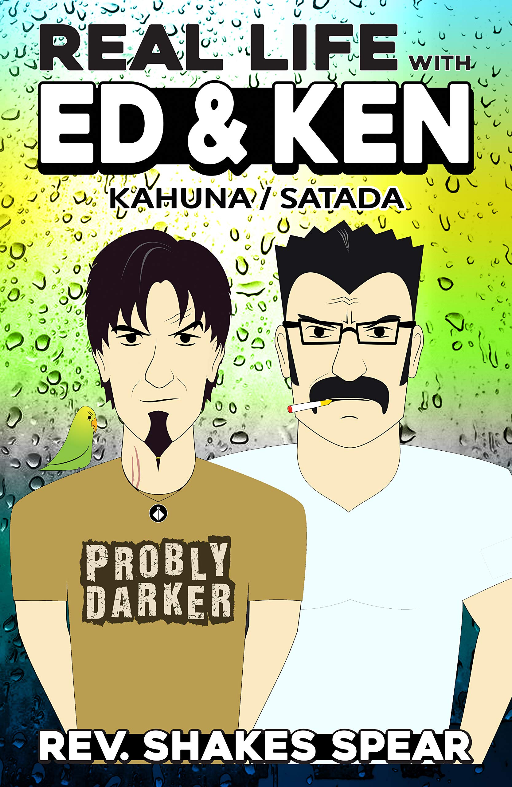 Real Life with Ed & Ken: Kahuna / Satada by Shakes Spear | Goodreads