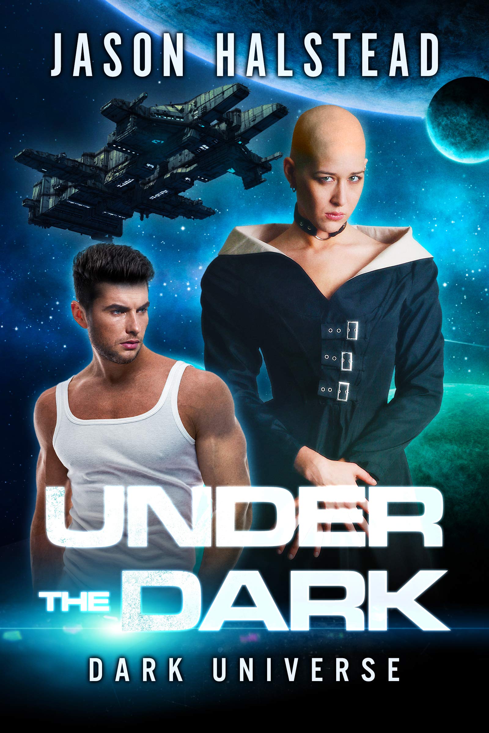 Under the Dark (Dark Universe Book 8) by Jason Halstead | Goodreads