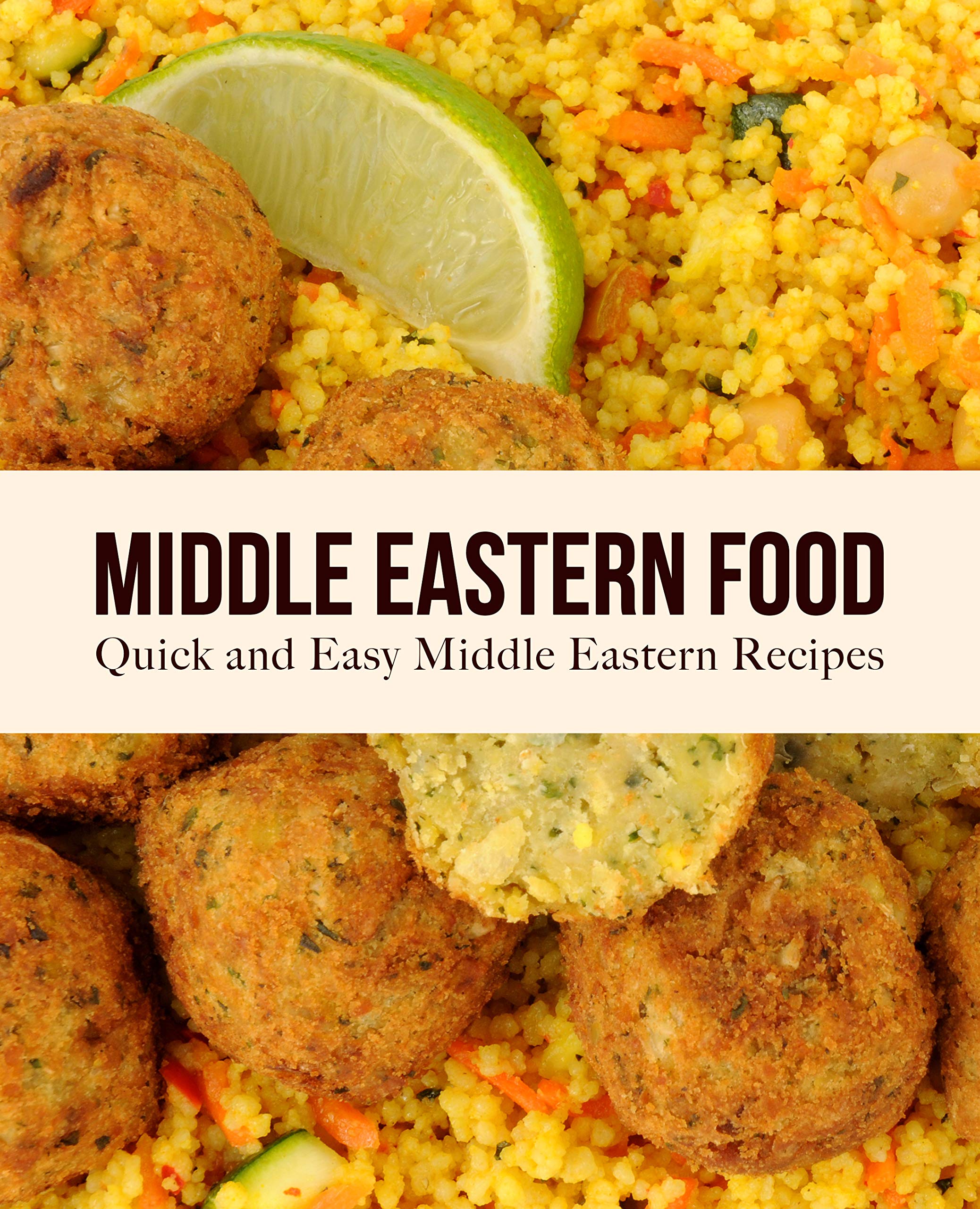 Middle Eastern Food: Quick and Easy Middle Eastern Recipes by BookSumo ...