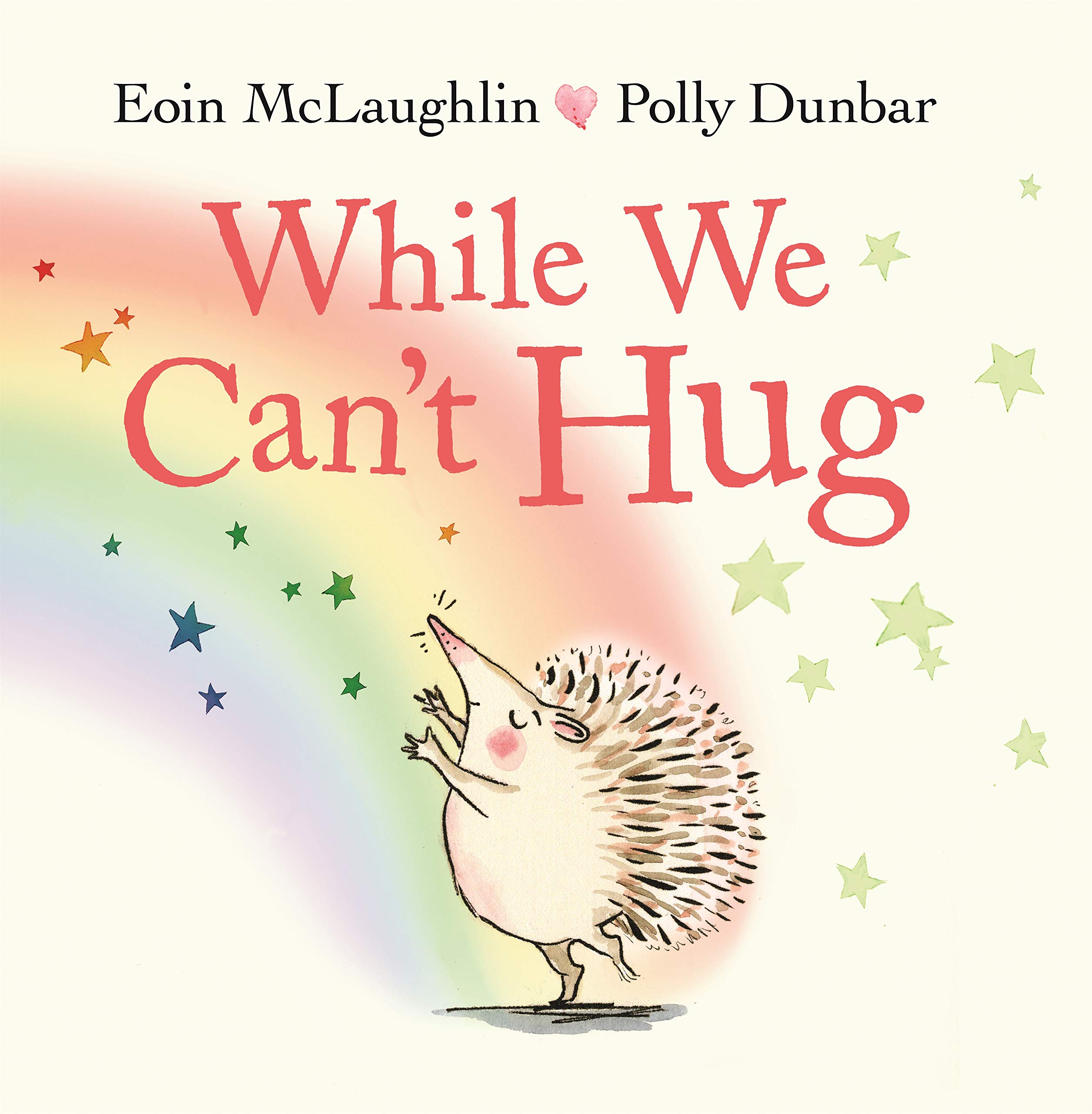 While We Can't Hug (Hedgehog & Friends Book 2) by Eoin McLaughlin ...