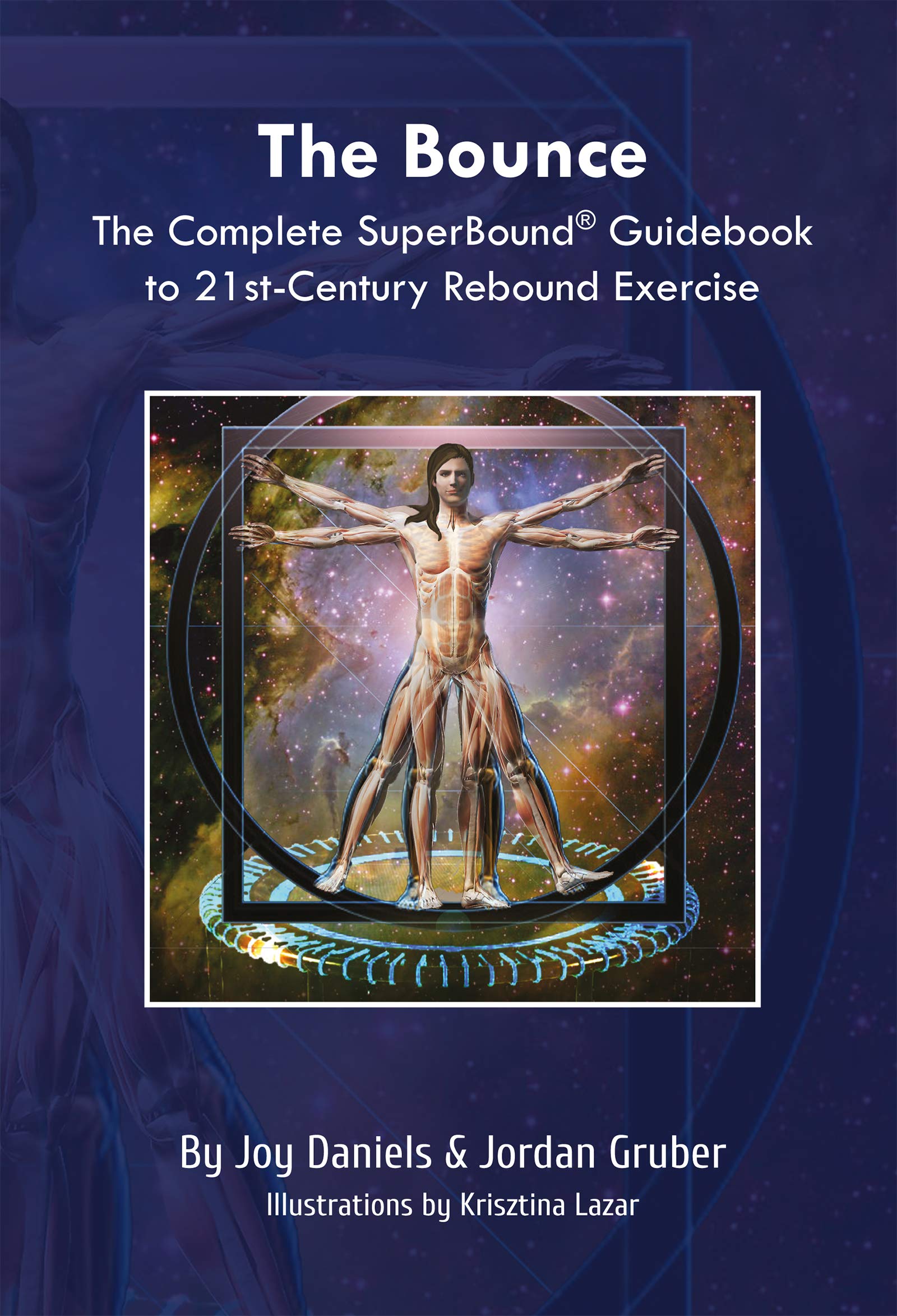 The Bounce: The Complete SuperBound® Guidebook to 21st-Century Rebound ...
