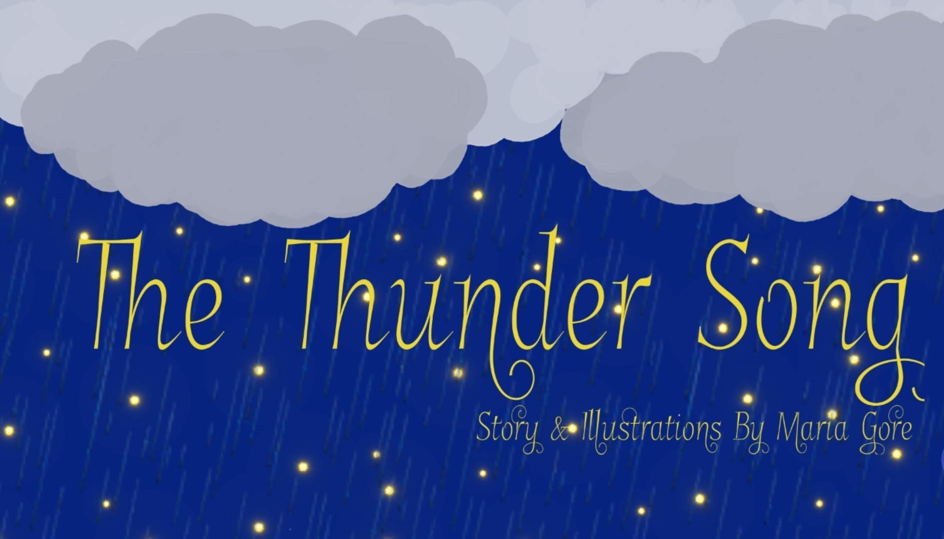 The Thunder Song by Maria Gore | Goodreads