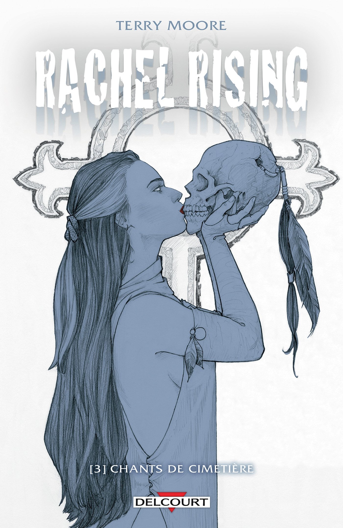 Rachel Rising T03 : Chants de cimetière by Terry Moore | Goodreads
