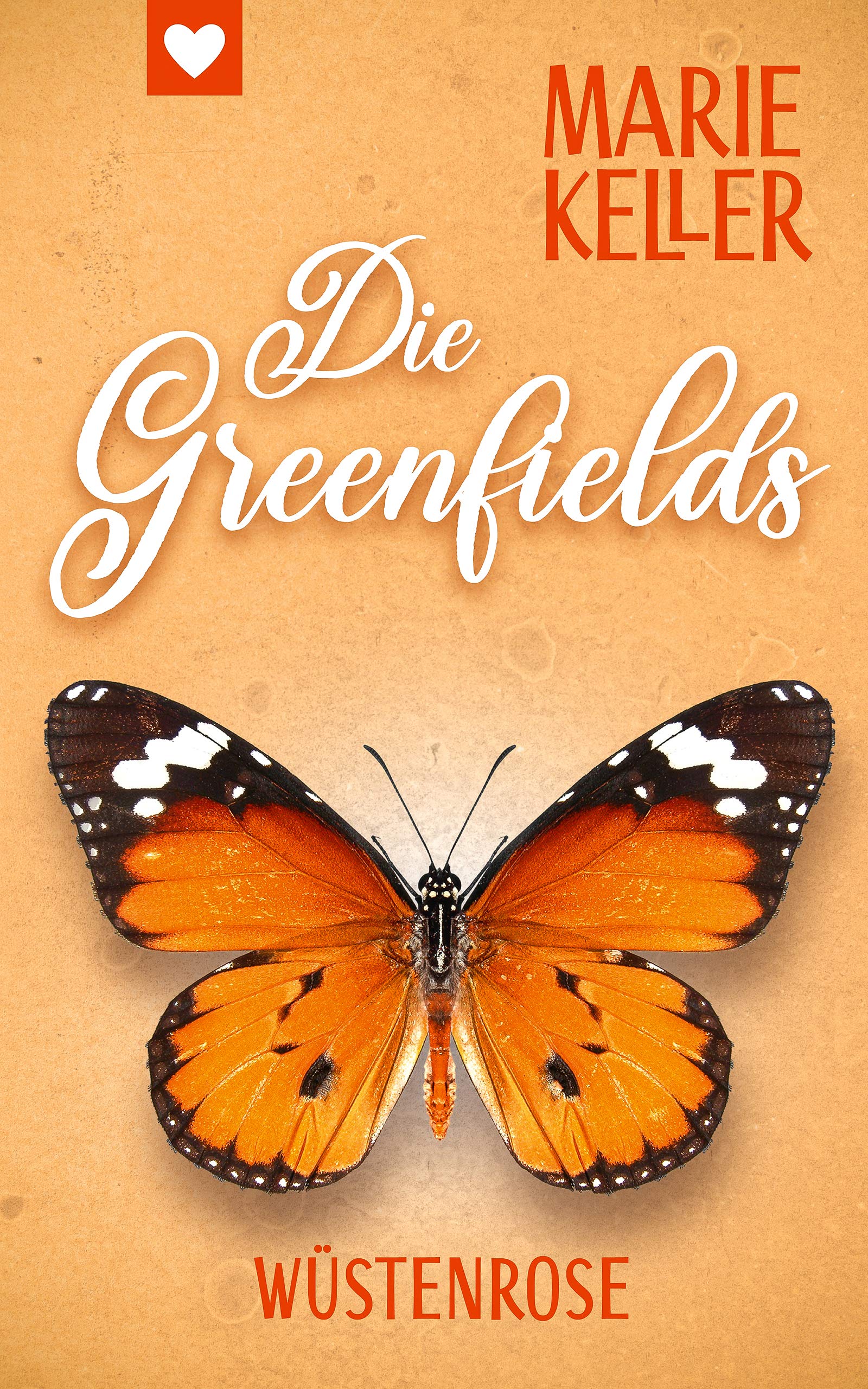 Wüstenrose (Die Greenfields) (German Edition) by Marie Keller | Goodreads
