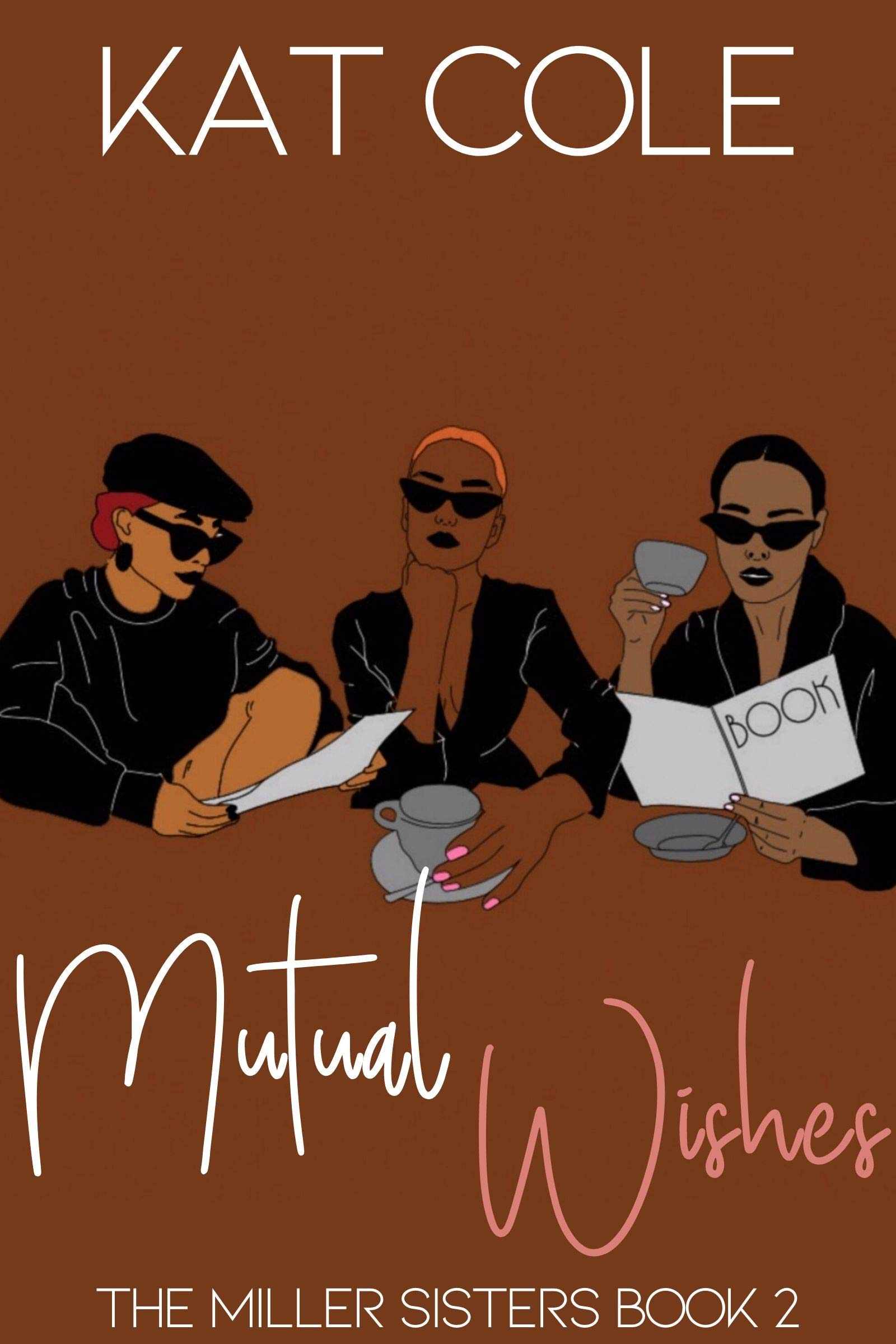 Mutual Wishes (The Miller Sisters Book 2) by Kat Cole | Goodreads