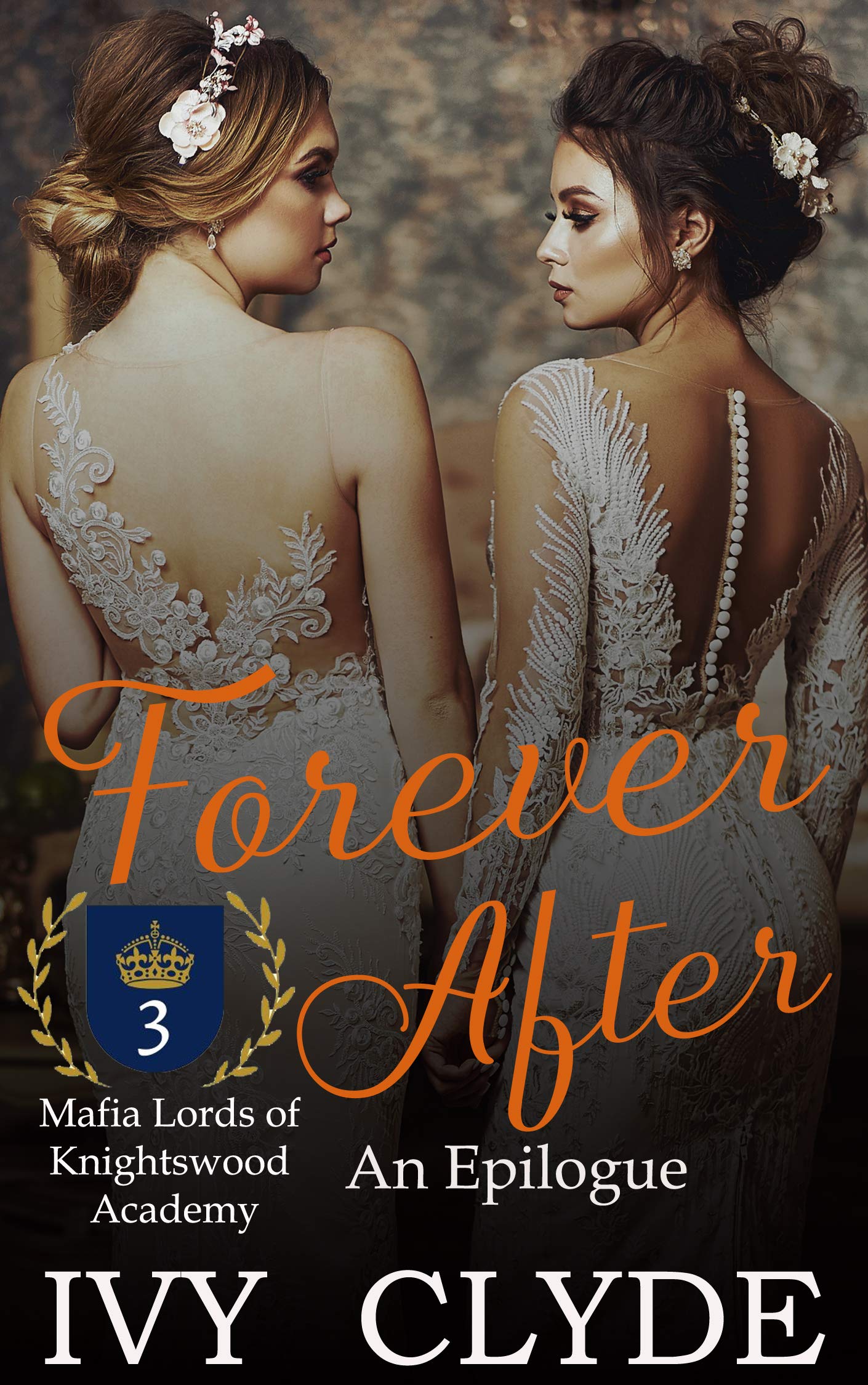 Forever After (Mafia Lords of Knightswood Academy, #3) by Ivy Clyde ...