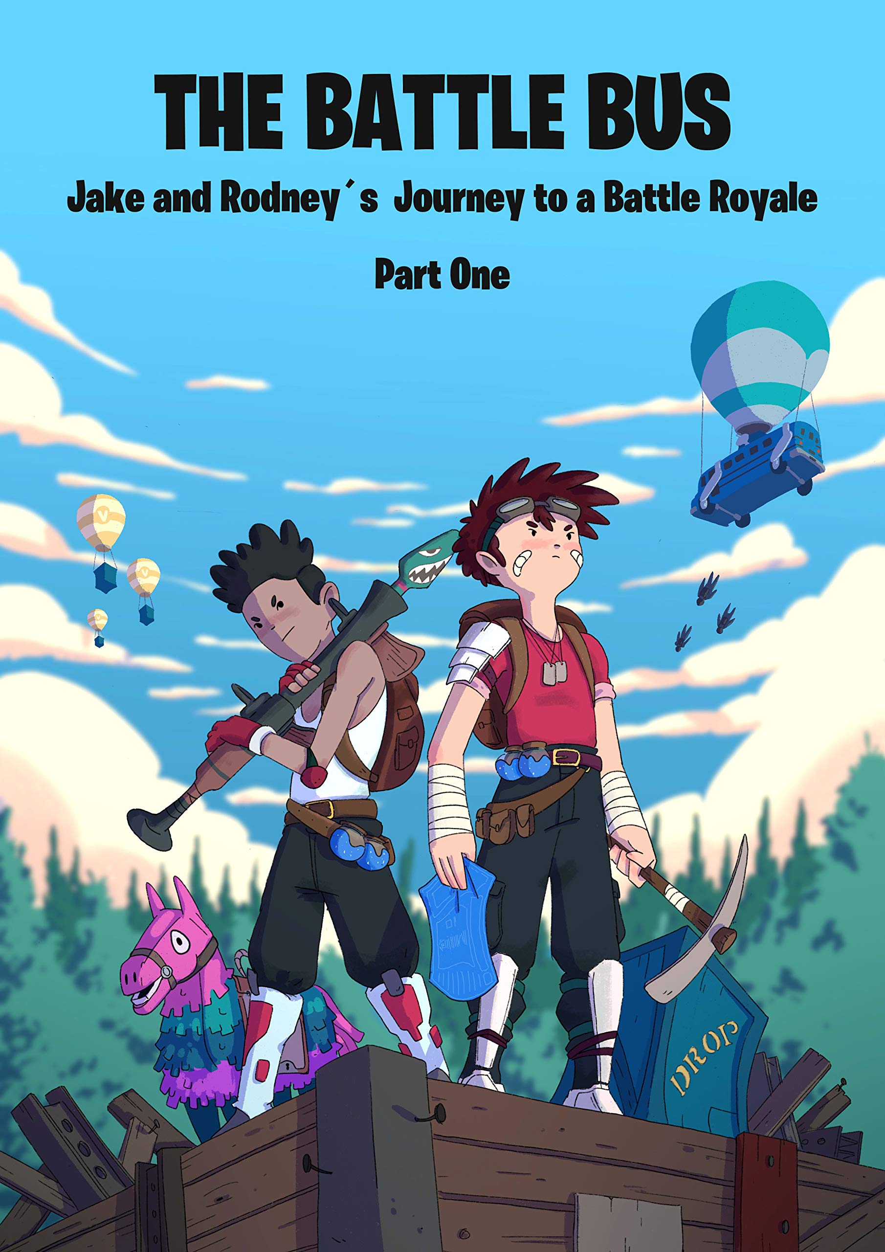 The Battle Bus: Jake and Rodney's Journey to a Battle Royale by Noob ...