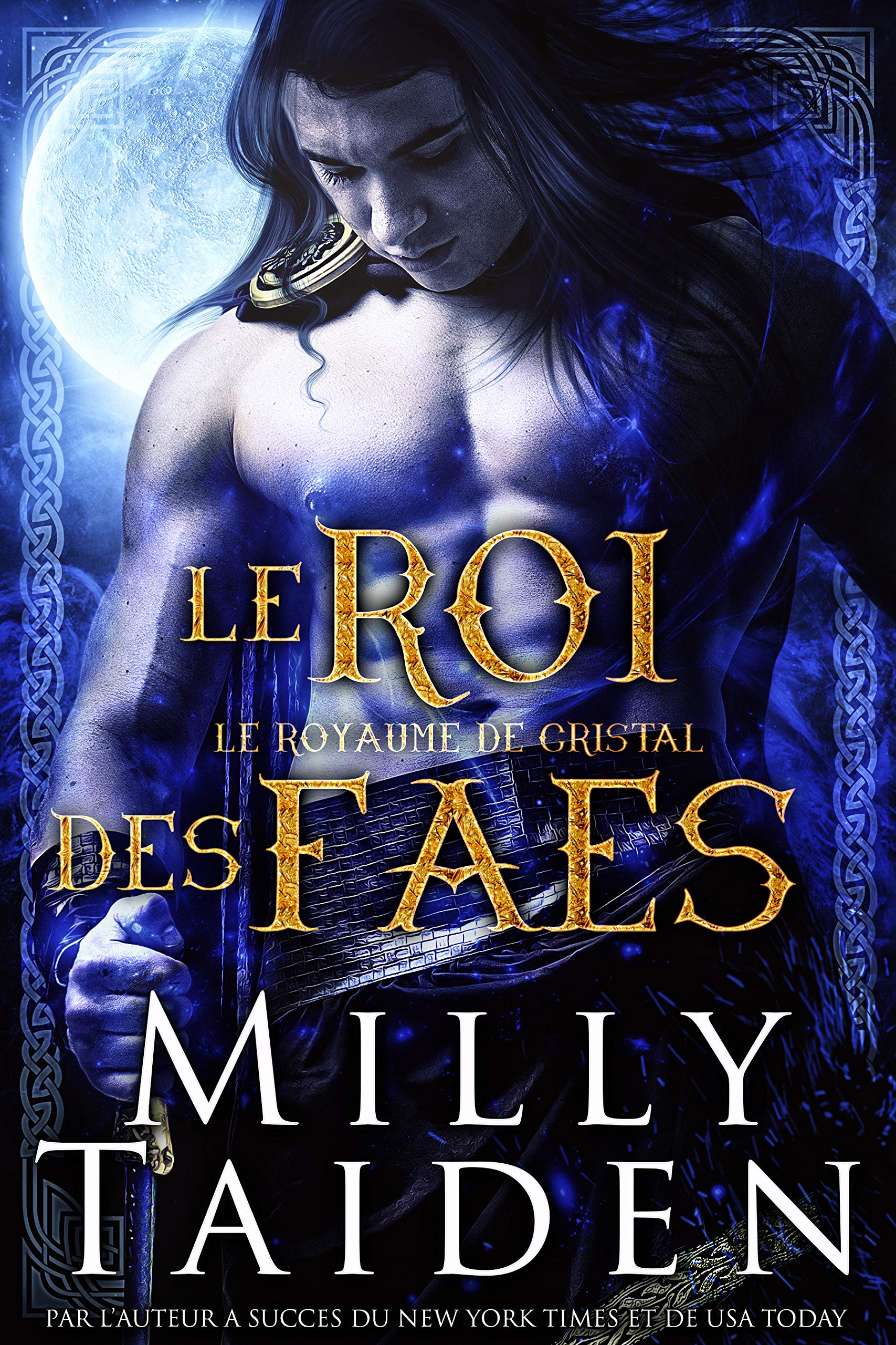 Le Roi Des Faes (Le Royaume De Cristal t. 1) by Milly Taiden | Goodreads