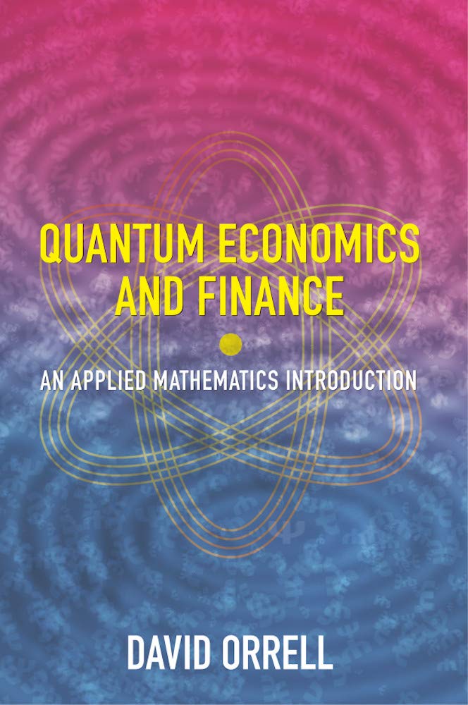 Quantum Economics and Finance: An Applied Mathematics Introduction by ...