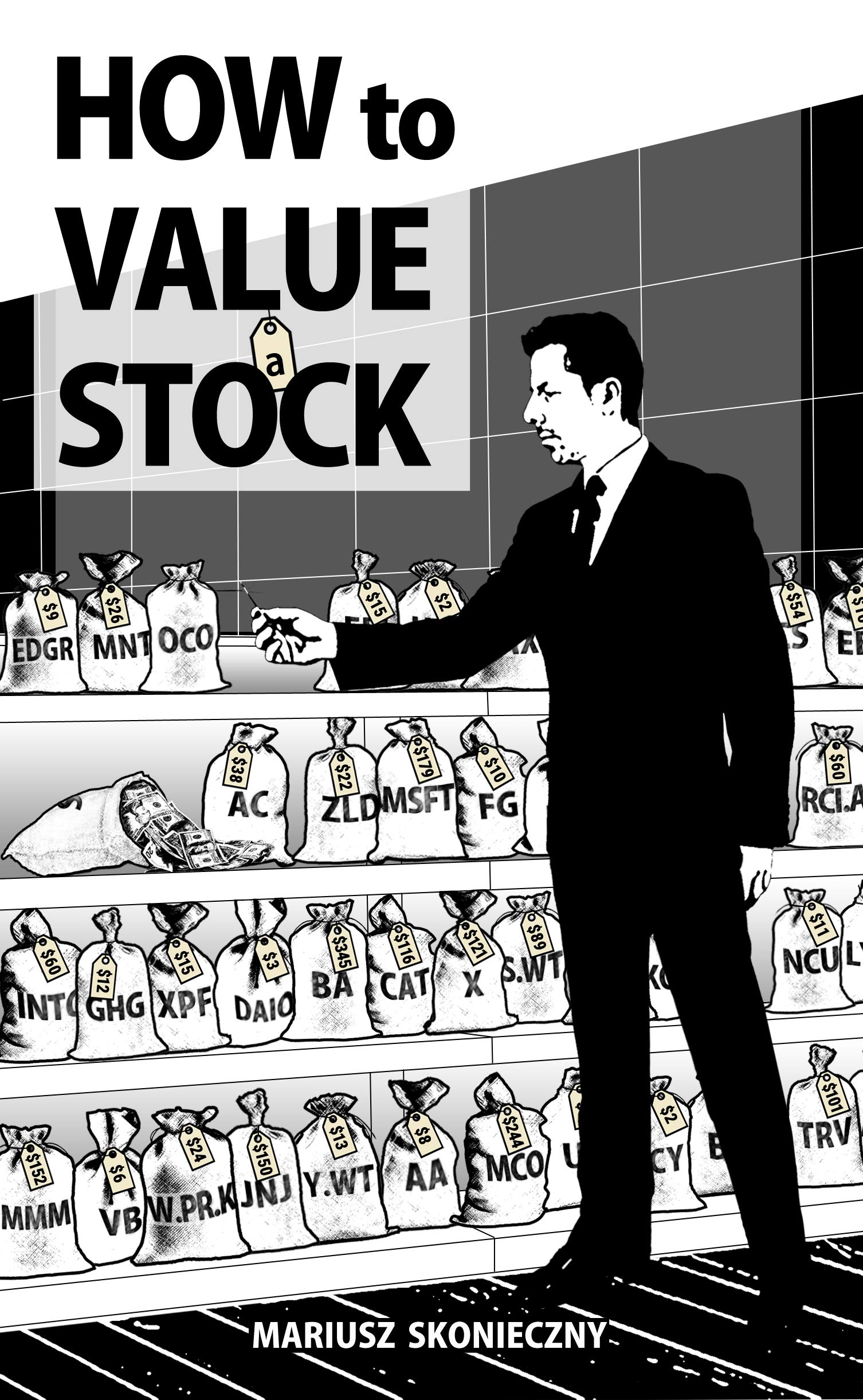 How to Value a Stock: A Guide to Valuing Publicly Traded Companies by ...