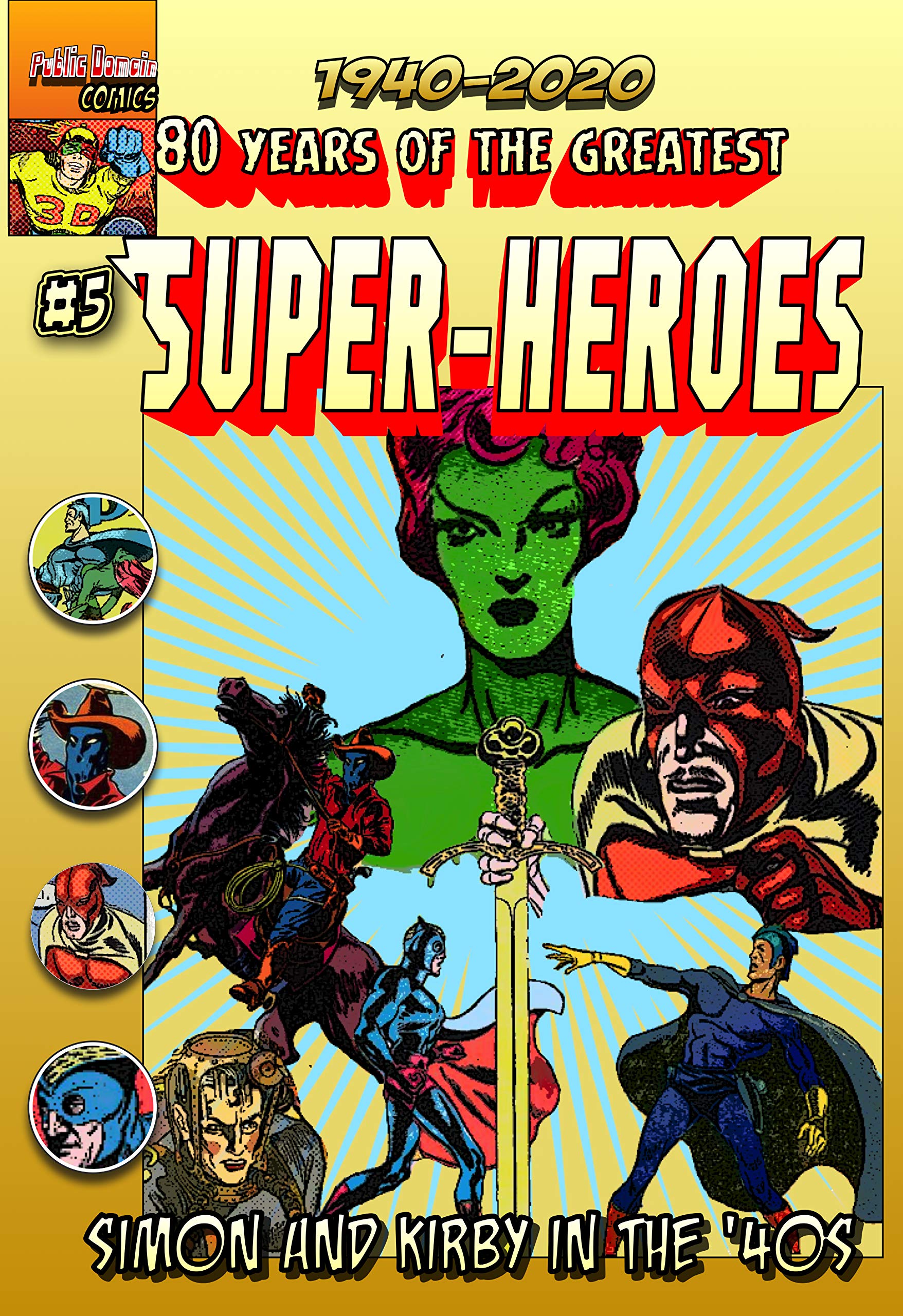 80 Years of The Greatest Super-Heroes #5: Simon and Kirby in the '40s ...