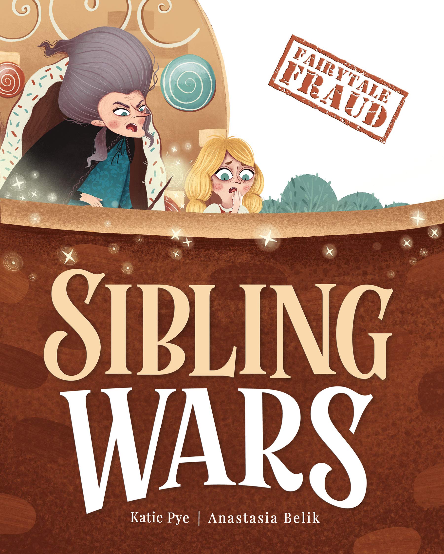 Sibling Wars (Fairytale Fraud, #4) by Katie Pye | Goodreads