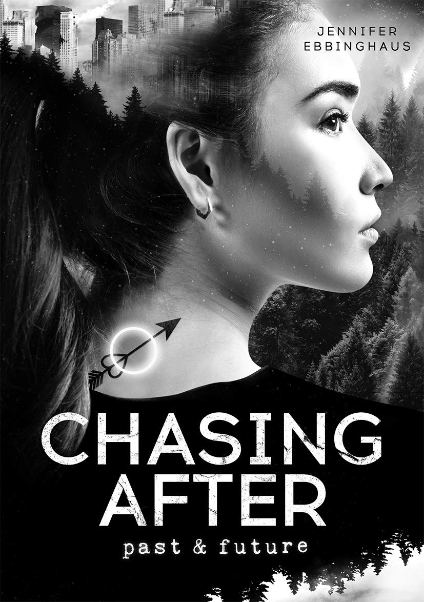 CHASING AFTER past & future - (Trilogie: Band 1): New Adult Dystopie ...