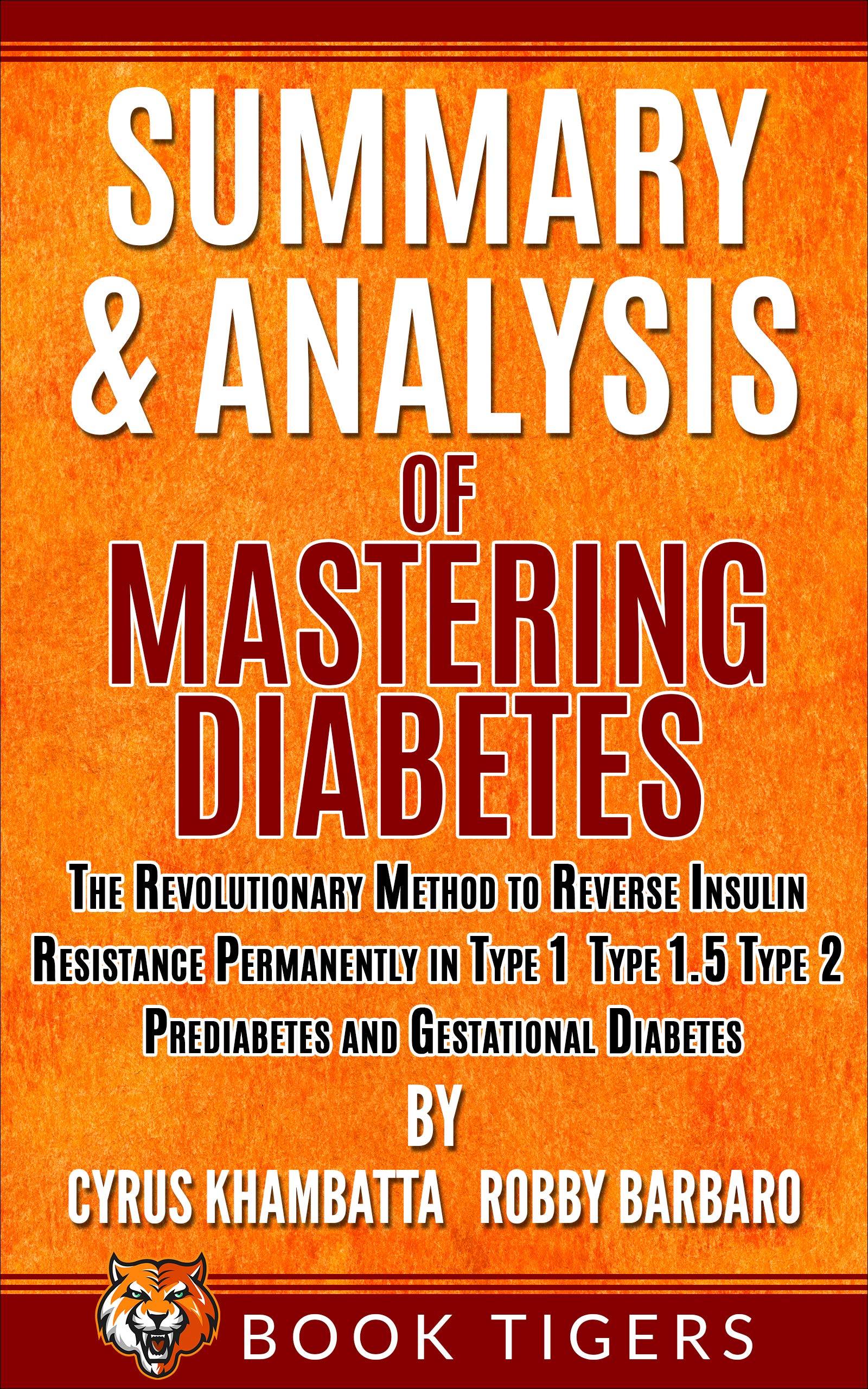 Summary and Analysis of: Mastering Diabetes: The Revolutionary Method ...
