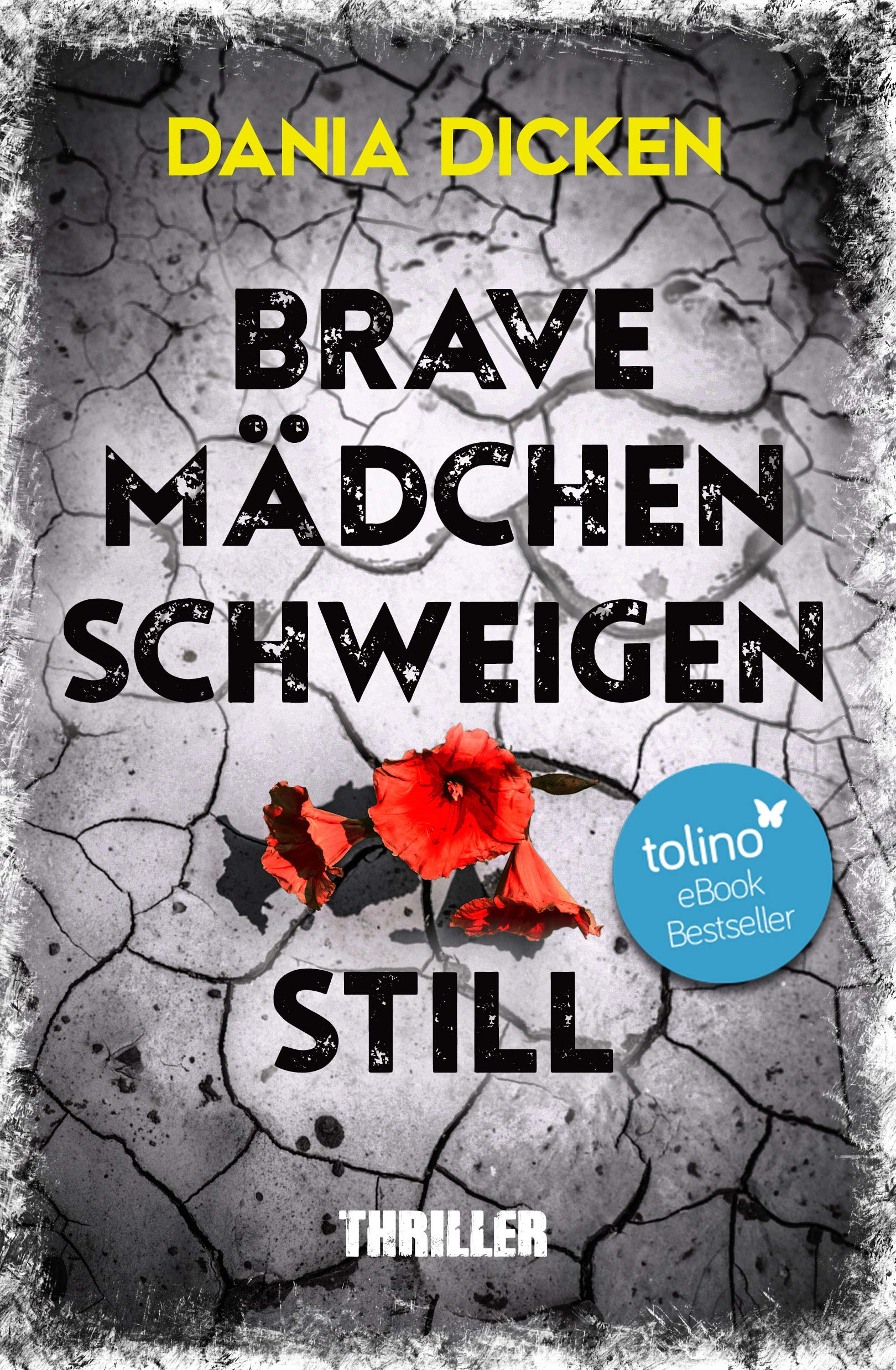 Brave Mädchen schweigen still (Libby Whitman 2) by Dania Dicken | Goodreads