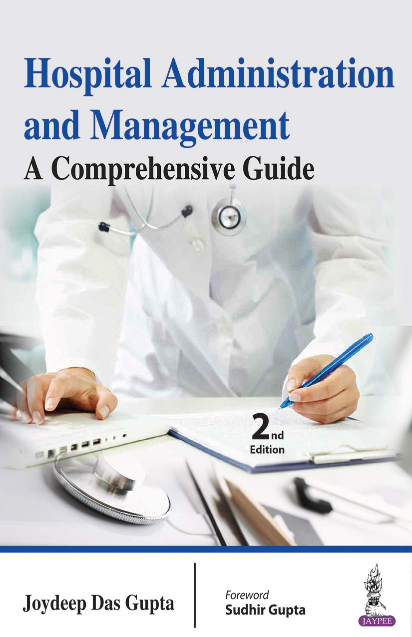 Hospital Administration and Management: A Comprehensive Guide by ...