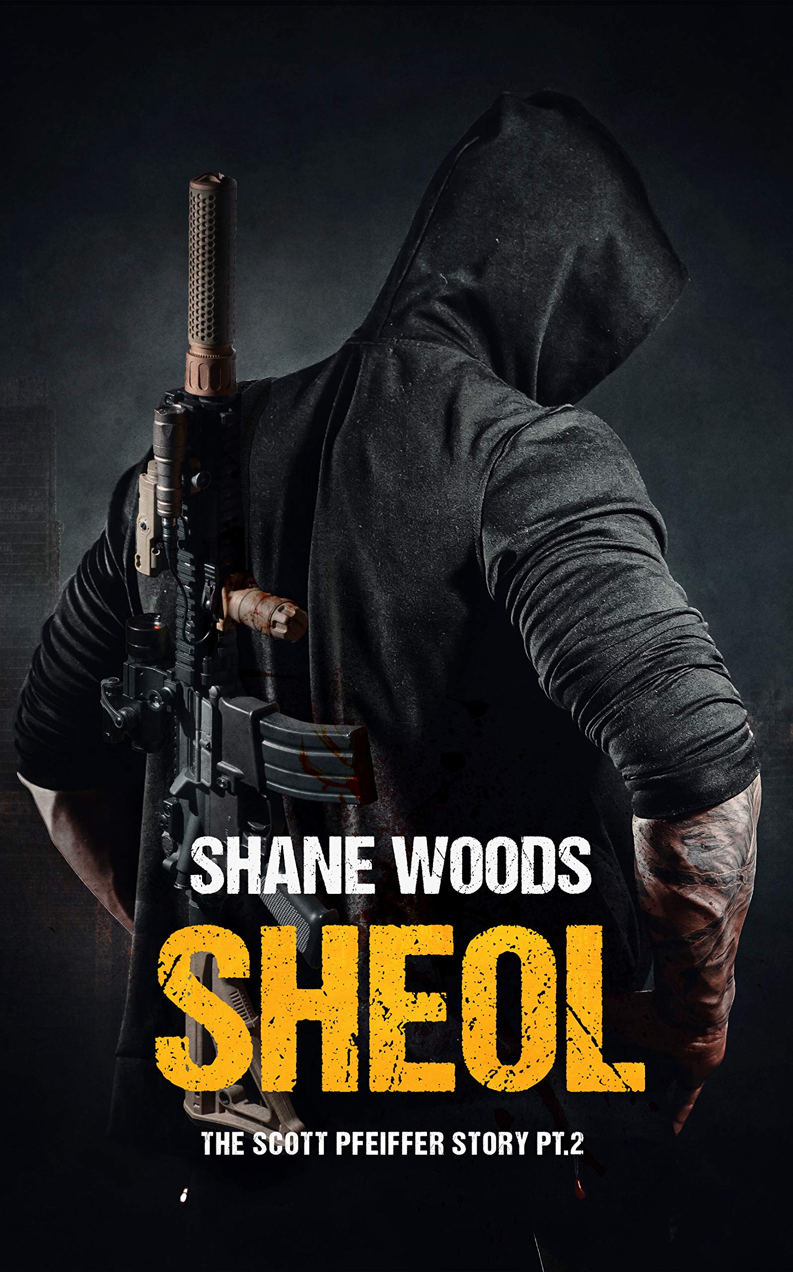 Sheol (The Scott Pfeiffer Story Book 2) by Shane Woods | Goodreads
