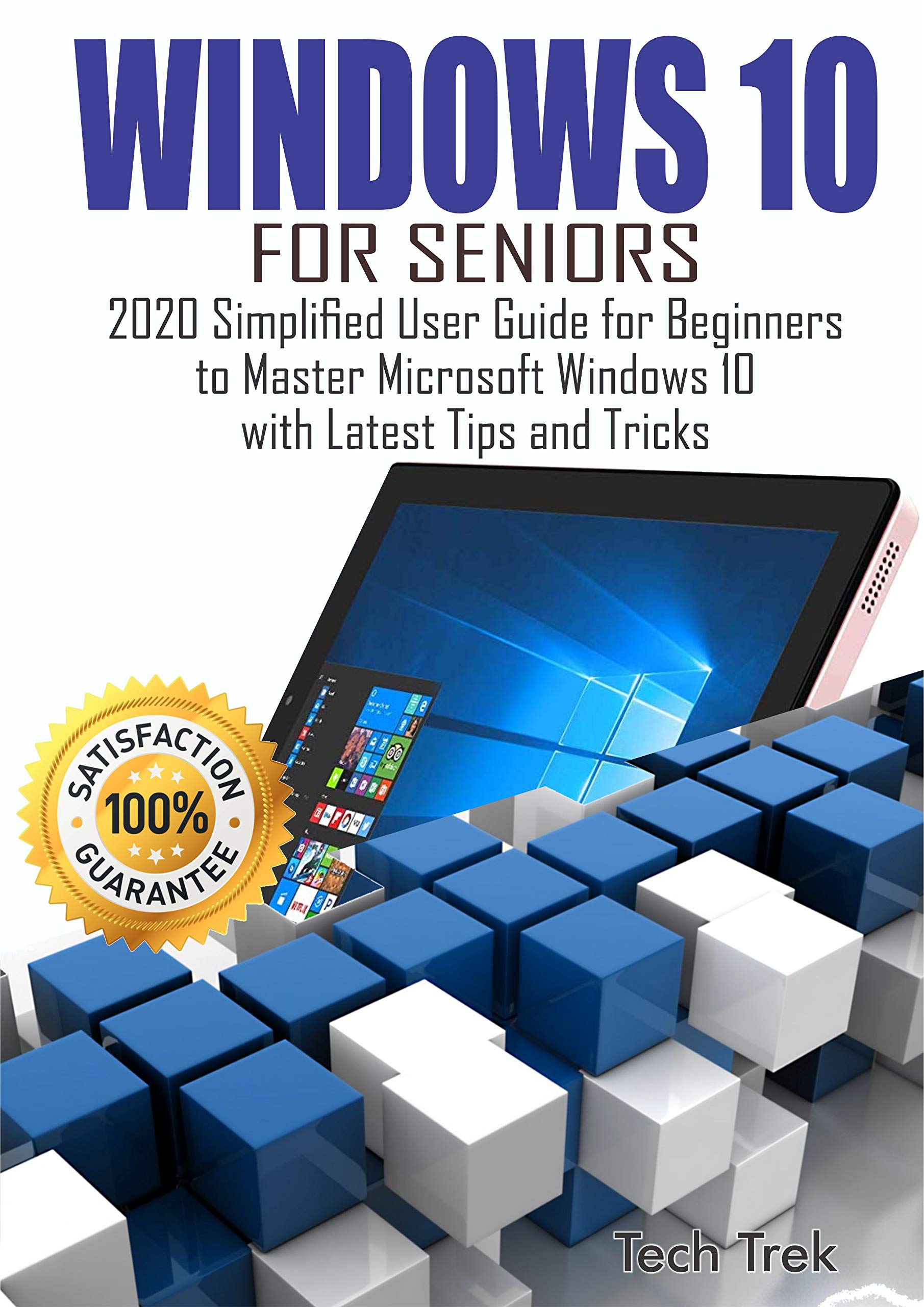 WINDOWS 10 For Seniors: 2020 Simplified User Guide for Beginners to ...